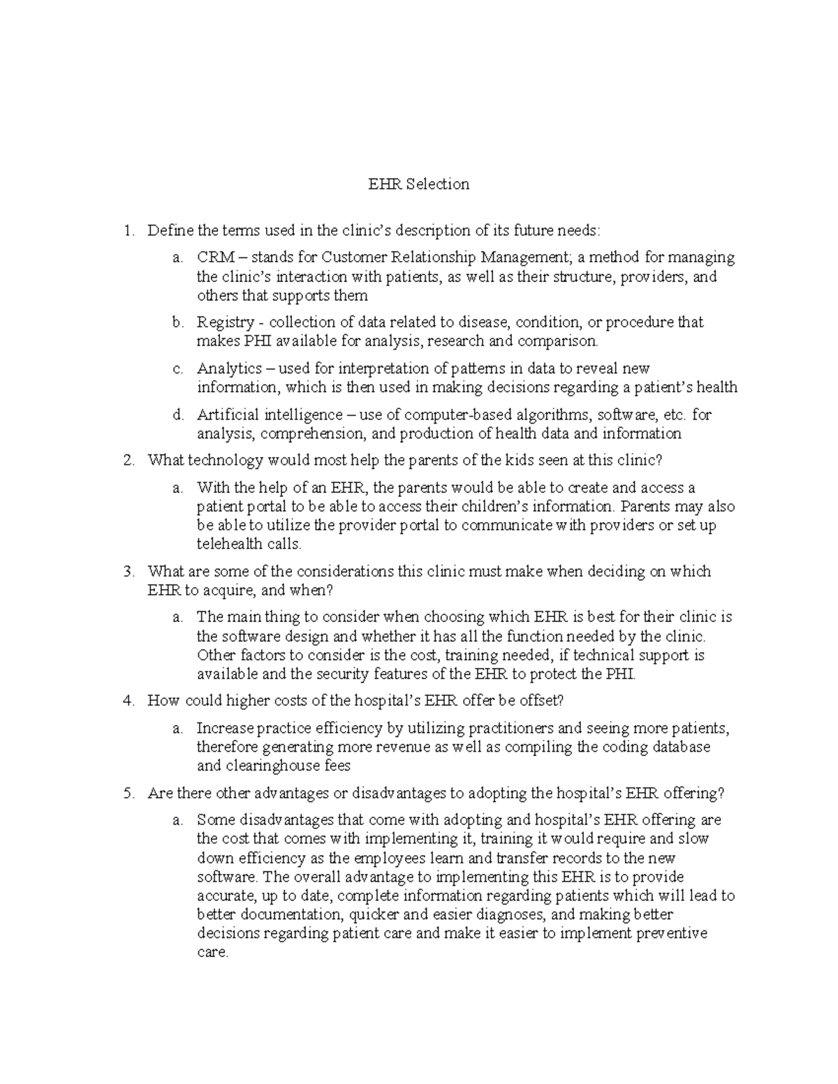 HIM 201 - Case Study 11 - EHR Selection Define the terms used in the ...