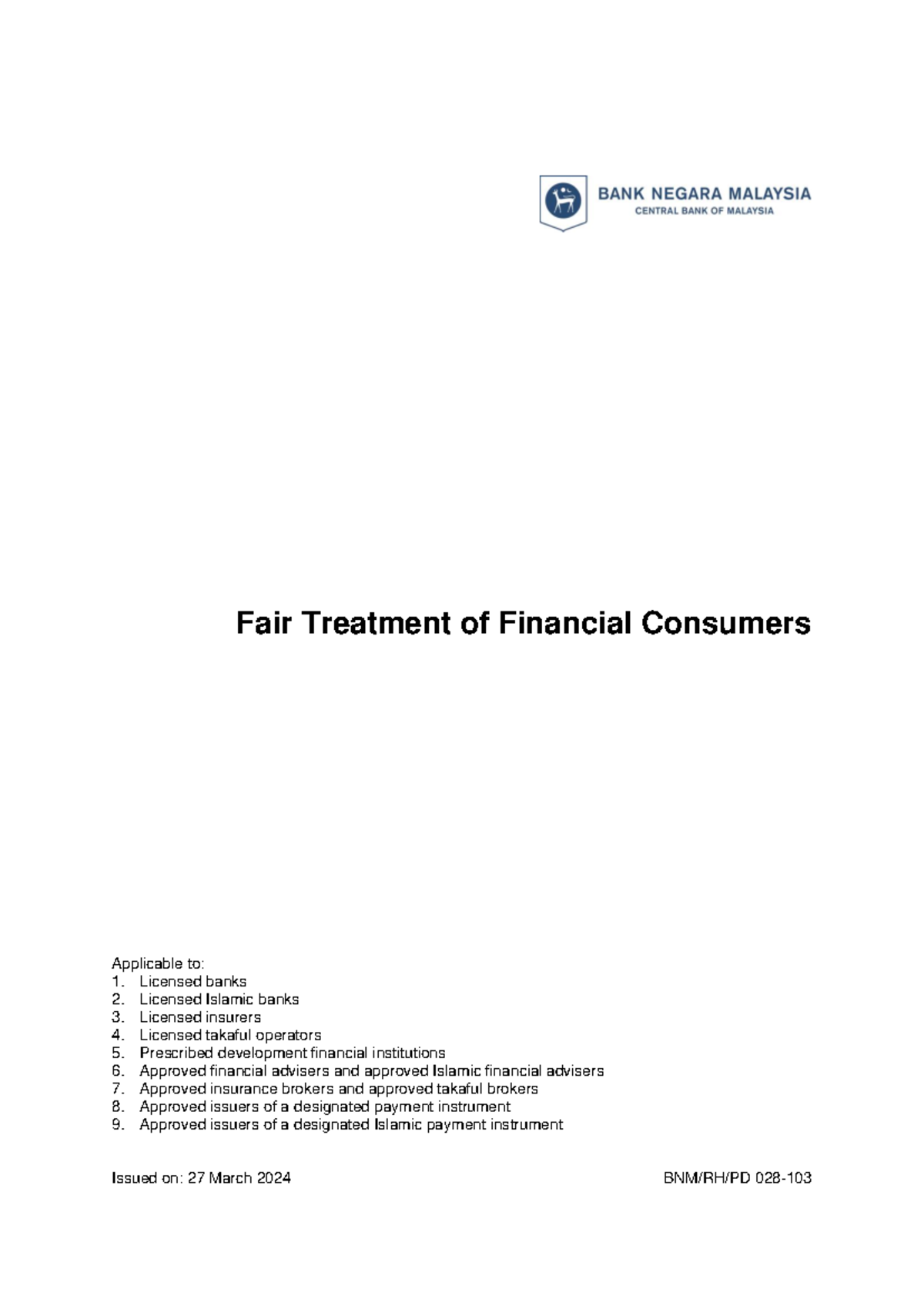 Fair Treatment of Financial Consumers: Policy Guidelines BNM/RH/PD 028 ...