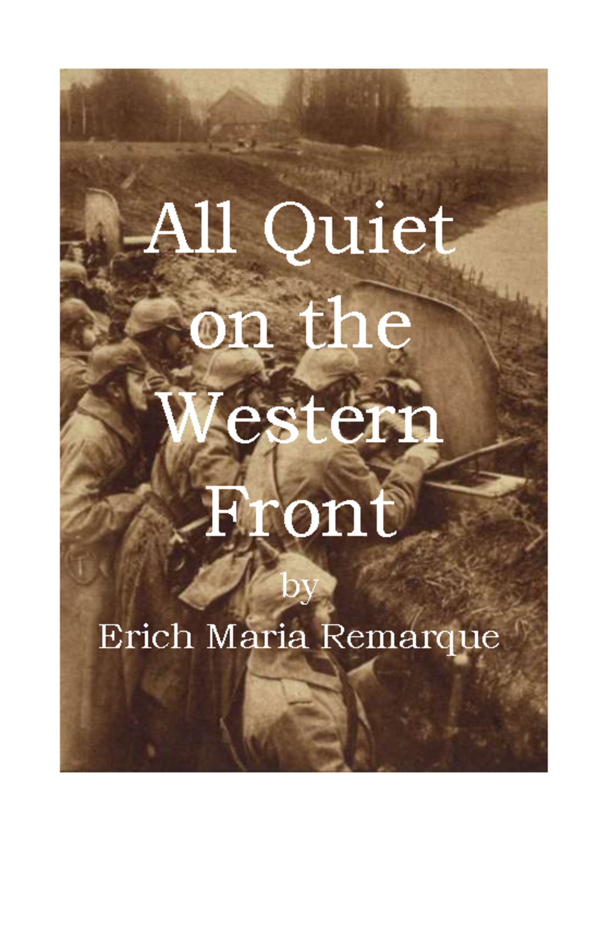 All Quiet on the Western Front: A Study of War and Humanity - Studocu