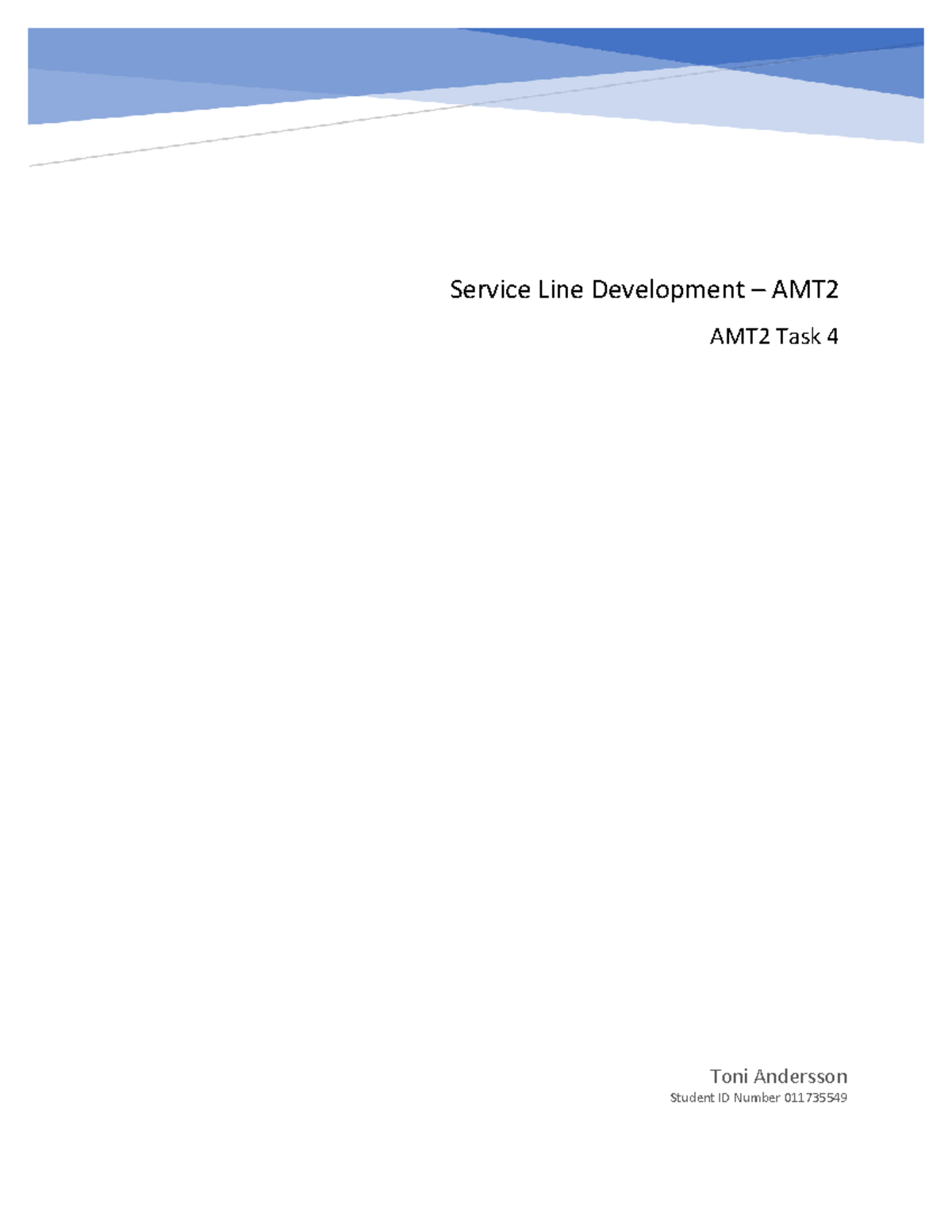 AMT2 TASK 4 Andersson T - Passed the essay assignment - Service Line ...