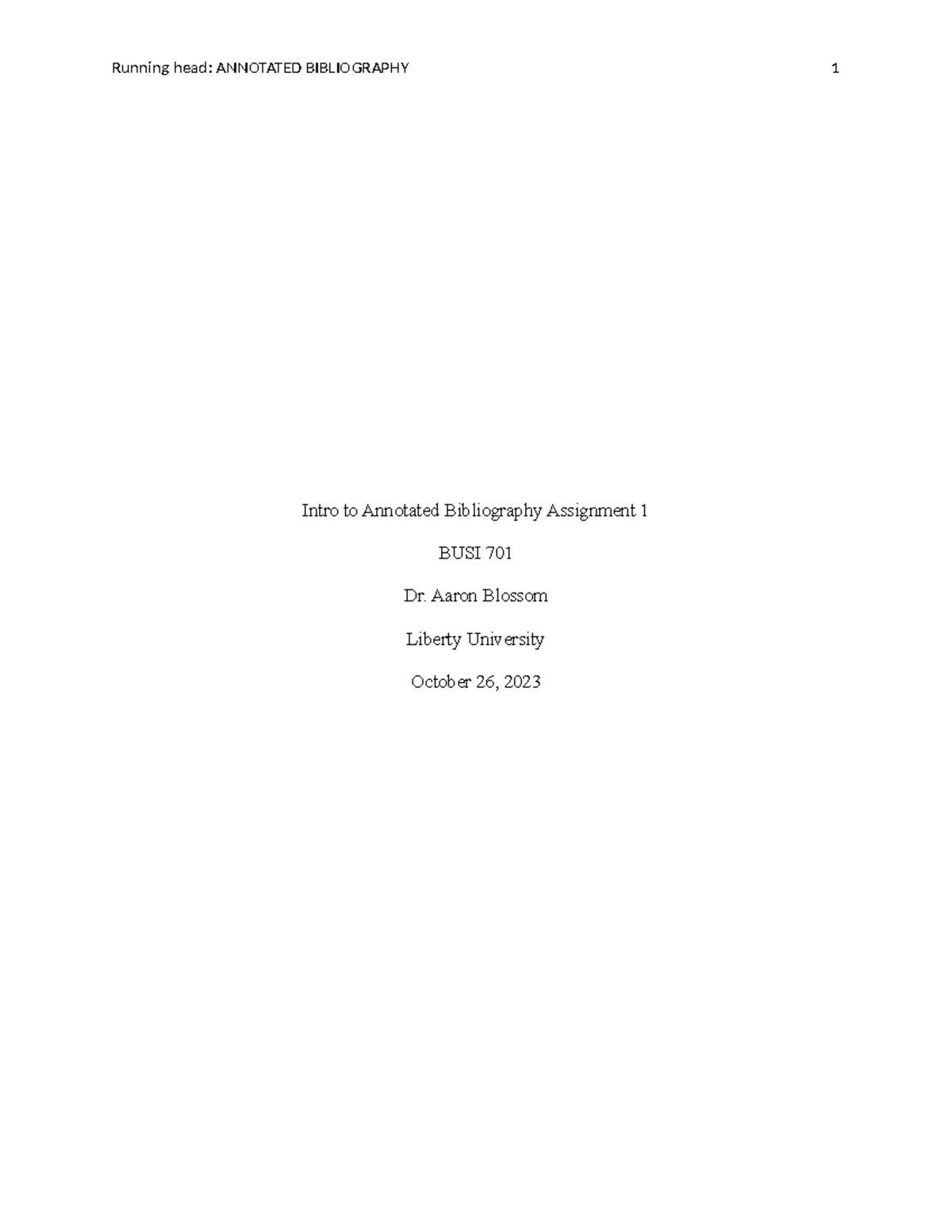 BUSI 701 Assignment 1 - Annotated Bibliography Overview - Studocu