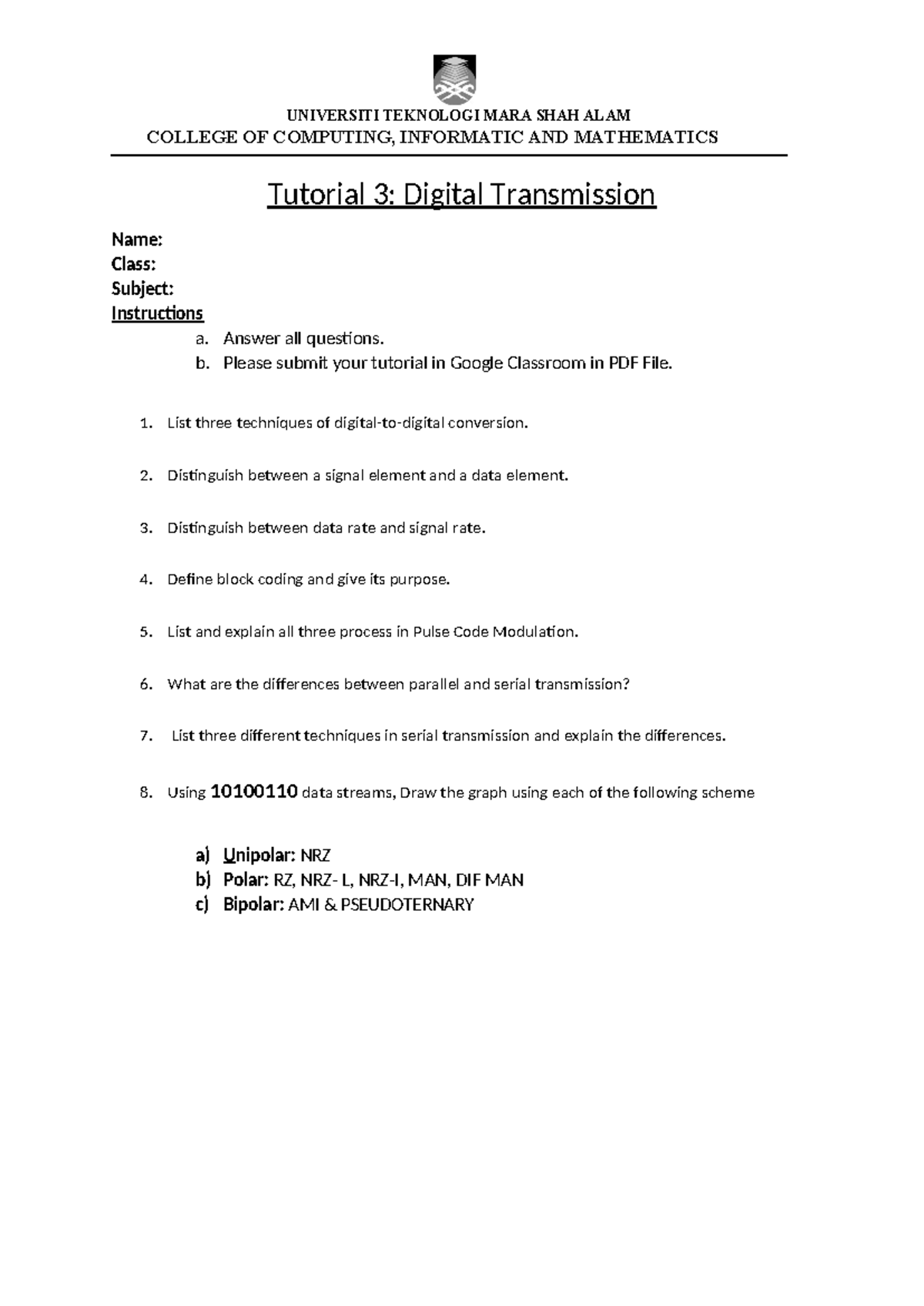 Tutorial 3 Digital Transmission - UNIVERSITI TEKNOLOGI MARA SHAH ALAM COLLEGE OF COMPUTING ...
