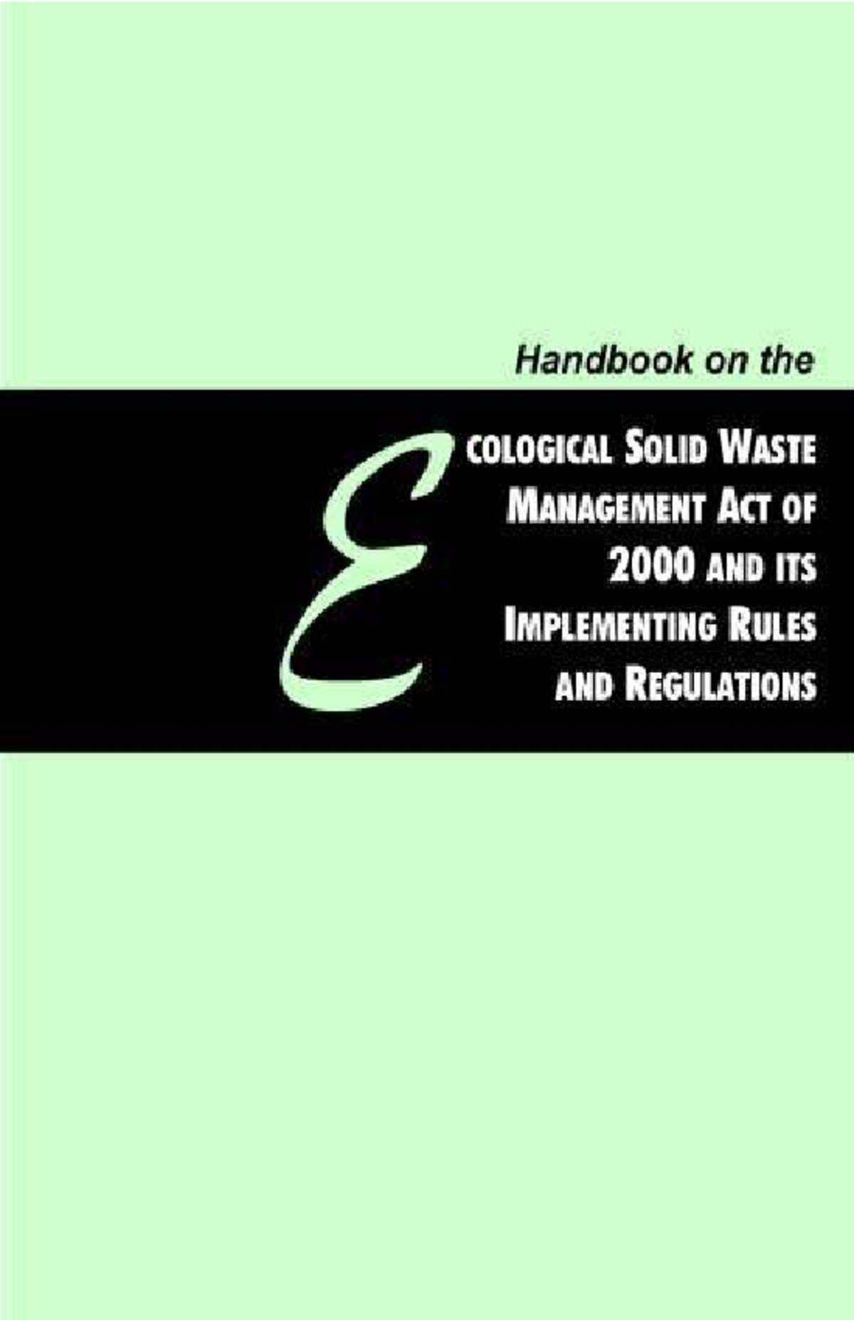 Handbook on RA 9003: Ecological Solid Waste Management Act of 2000 ...