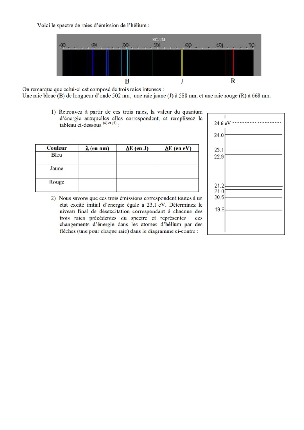Exos physique - , jjhjvhjbbhj - Voici le spectre de raies de : HELIUM ...