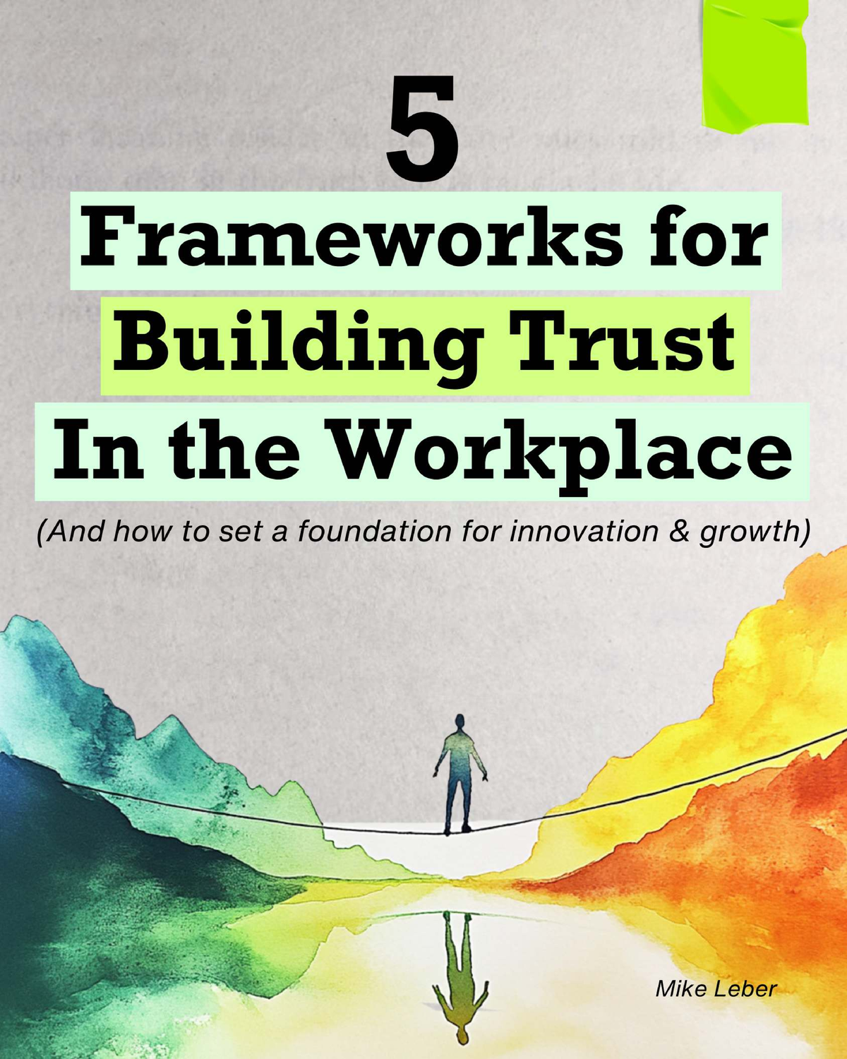 5 Frameworks for Building Trust in the Workplace - And it requires you ...