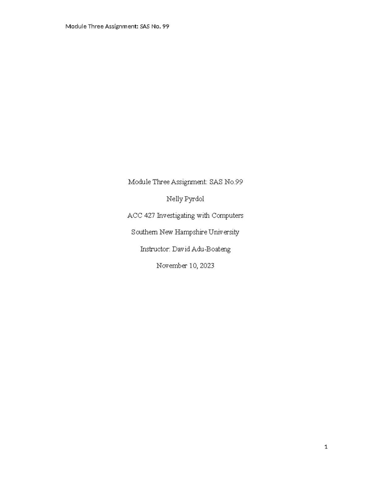 ACC 427 Module Three Assignment: Understanding SAS No. 99 and Fraud ...