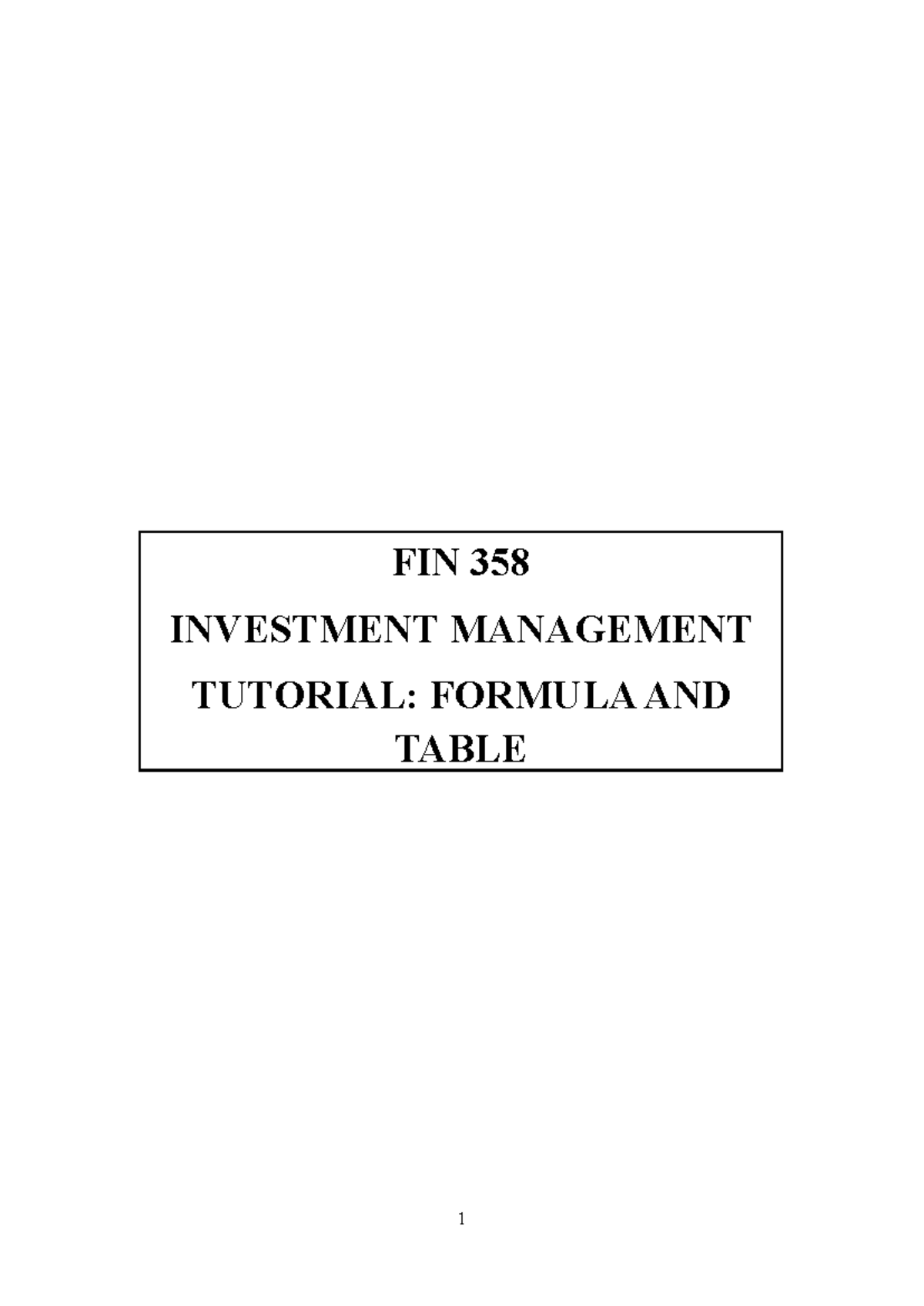FIN 358 INVESTMENT MANAGEMENT TUTORIAL: FORMULAS & TABLES - Studocu