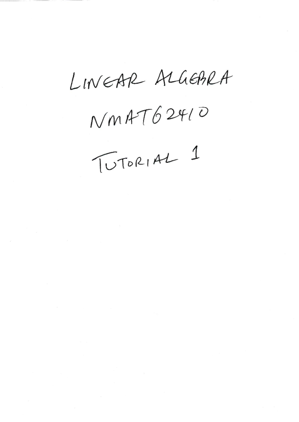 Linear Algebra NMAT62410 Tutorial 1: Subspaces and Basis in R4 and R3 ...