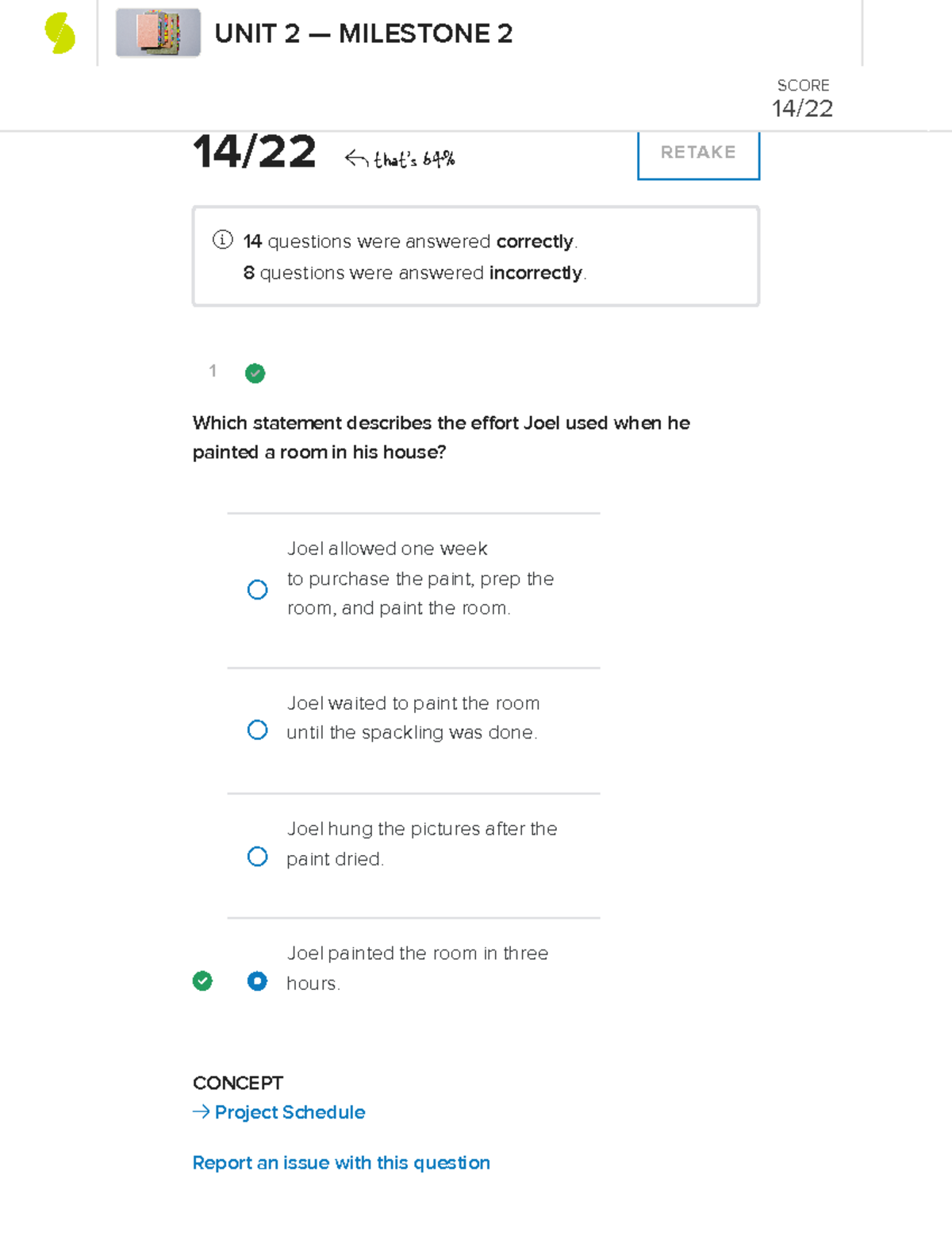 Milestone 2 - 1 CONCEPT → Project Schedule 14/22 that's 64% RETAKE 14 ...