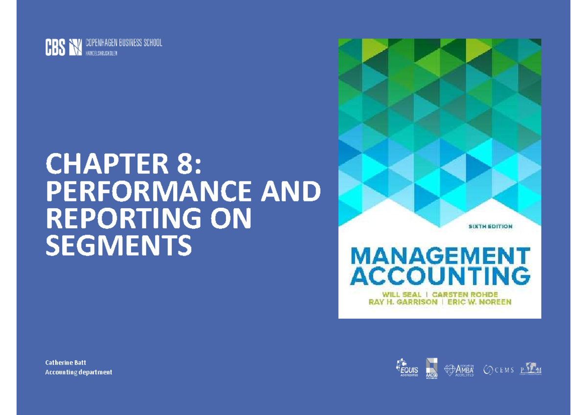 Slides for Lecture 5 Final 12SEP2024 - CHAPTER 8: PERFORMANCE AND REPORTING ON SEGMENTS ...