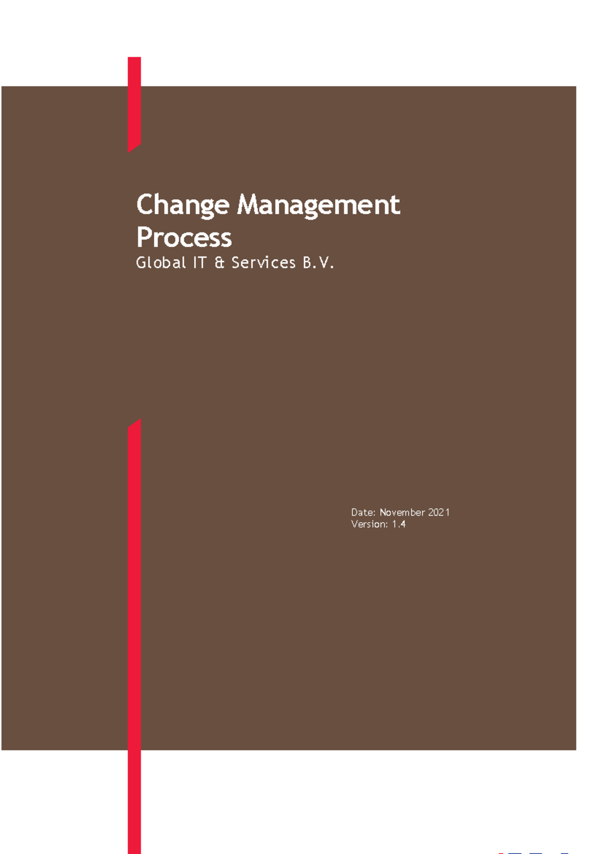 Change Management Process V1.4 - Global IT Services B.V. - Studocu