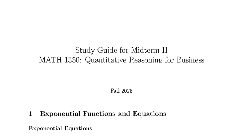 Midterm II Study Guide: MATH 1350 Quantitative Reasoning for Business ...