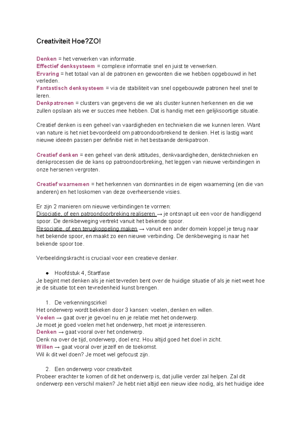 Samenvatting boeken - Creativiteit Hoe?ZO! Denken = het verwerken van ...