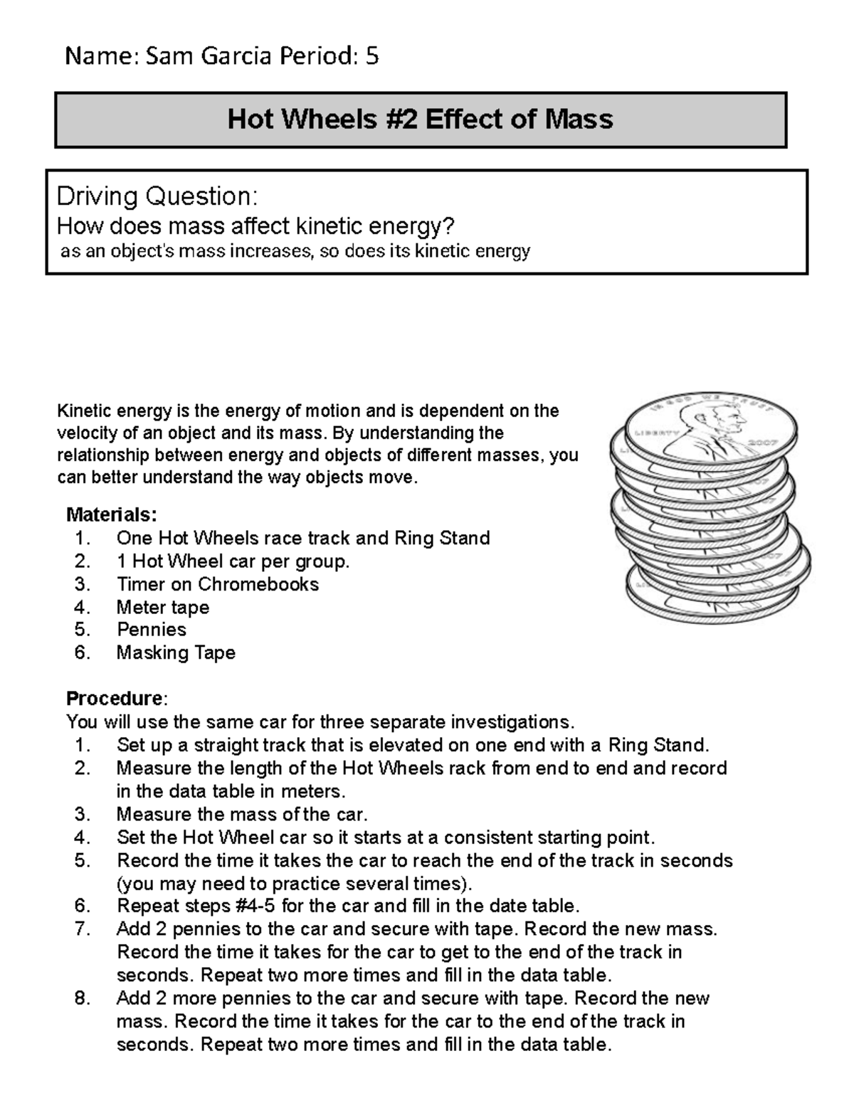 Hot Wheels Lab - Kinetic energy is the energy of motion and is ...
