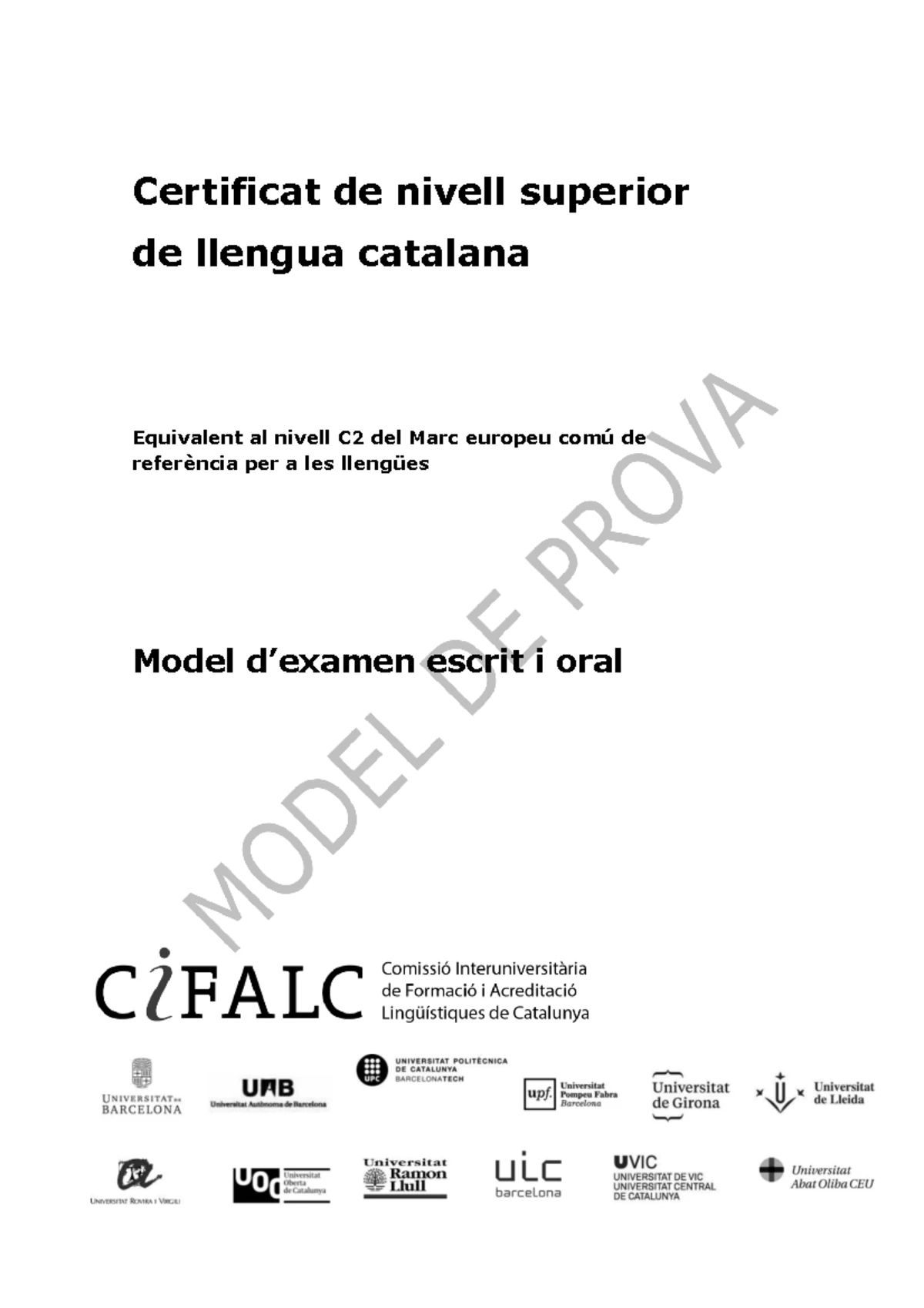C2 Model de prova - MODEL DE PROVA DE LLENGUA CATALANA CERTIFICAT DE NIVELL C (NIVELL DE DOMINI ...