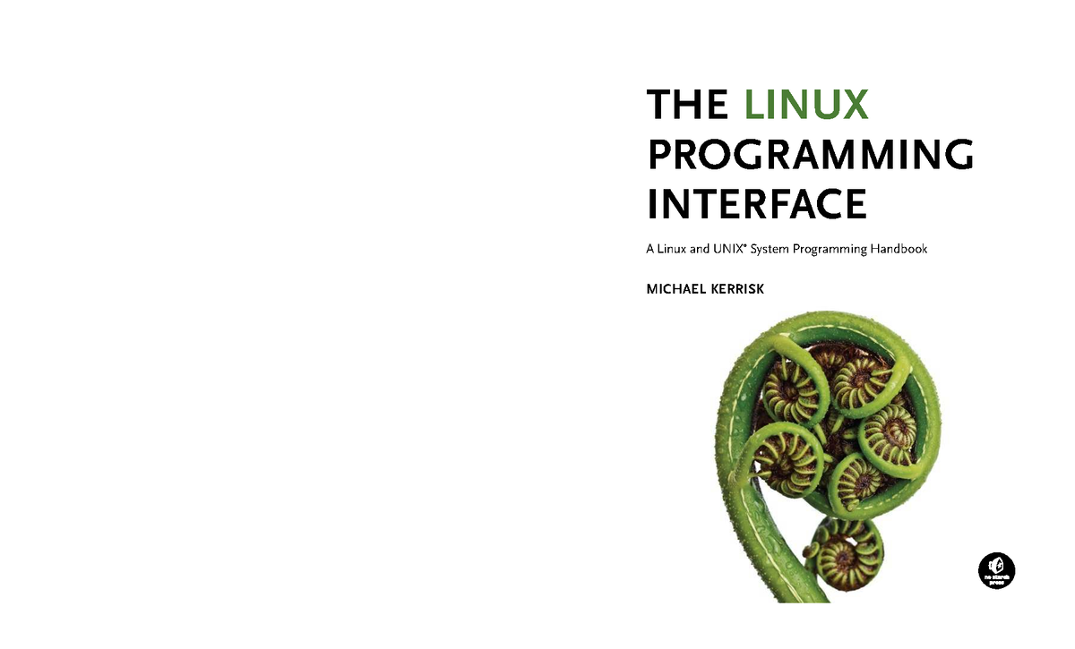 The Linux Programming Interface: A Comprehensive Guide to UNIX System ...