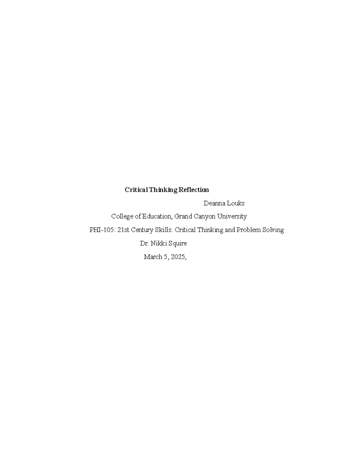 Critical Thinking Reflection - Critical Thinking Reflection Deanna ...