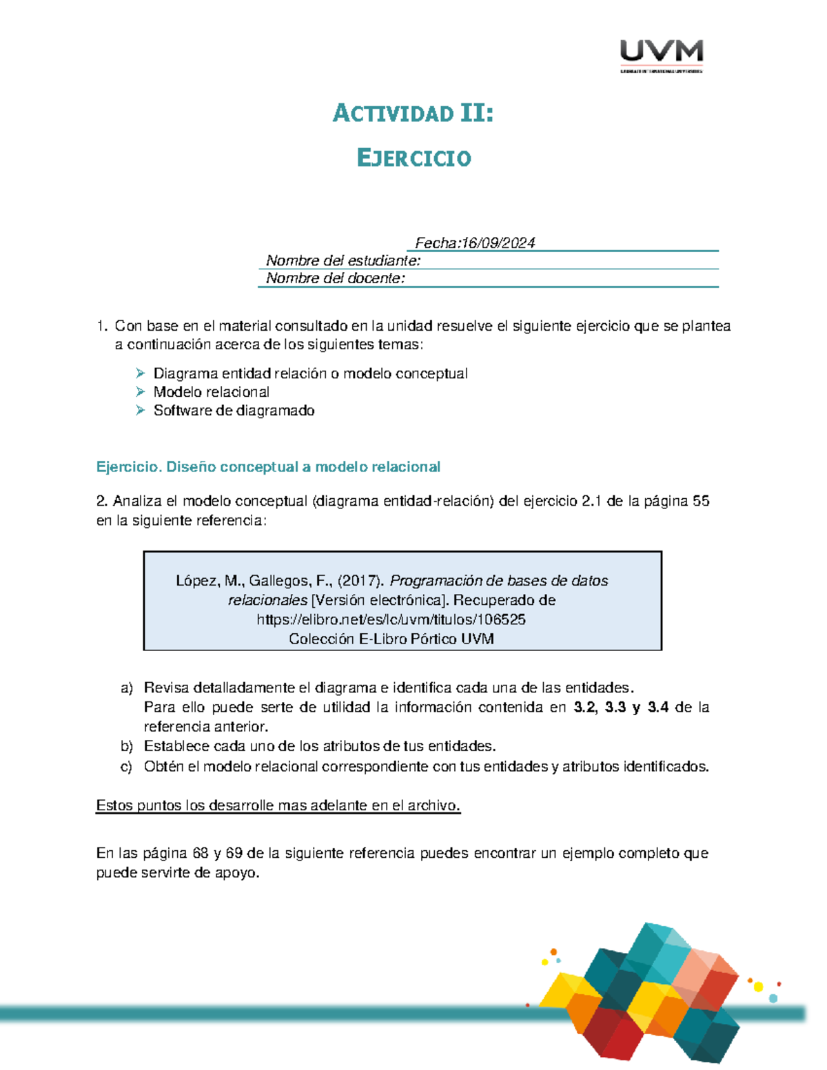 A2 Ejerciciol - A2 base de datos - ACTIVIDAD II: EJERCICIO Fecha: 16 ...