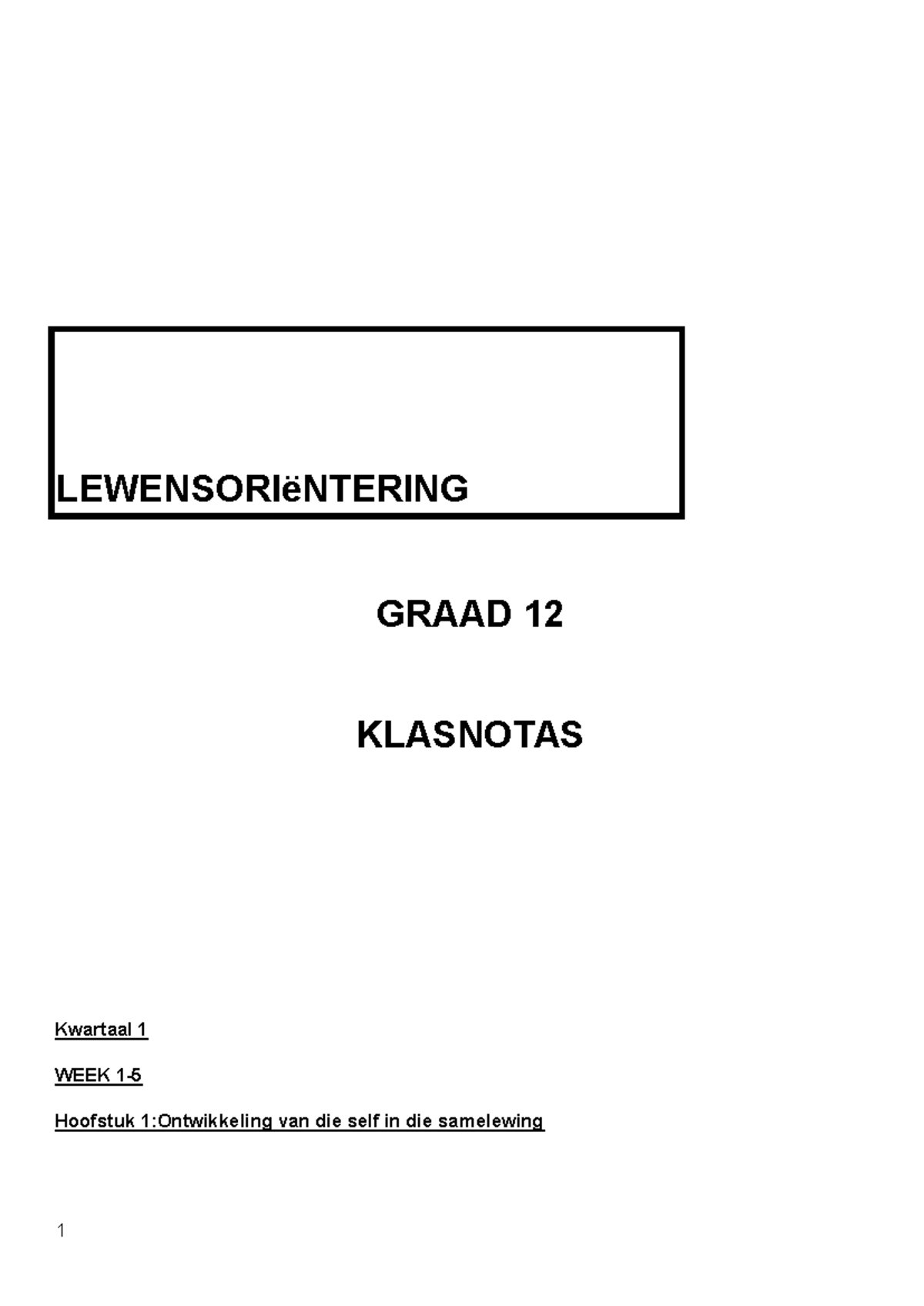 Graad 12 Klasnotas: Lewensvaardighede en Stres Hanteer (Kwartaal 1 ...