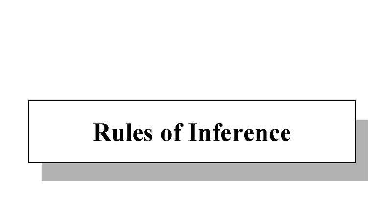 Discrete Mathematics (MATH101) Rules of Inference Overview and ...