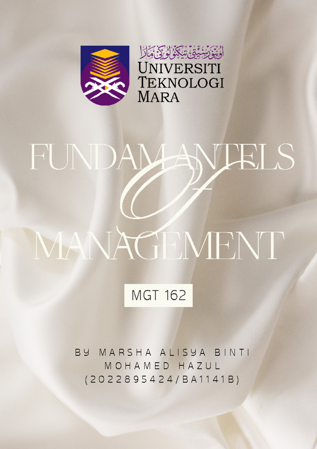 MGT (Individual Assigment) - FUNDAM ANTELS Of MGT 162 B Y M A R S H A A ...