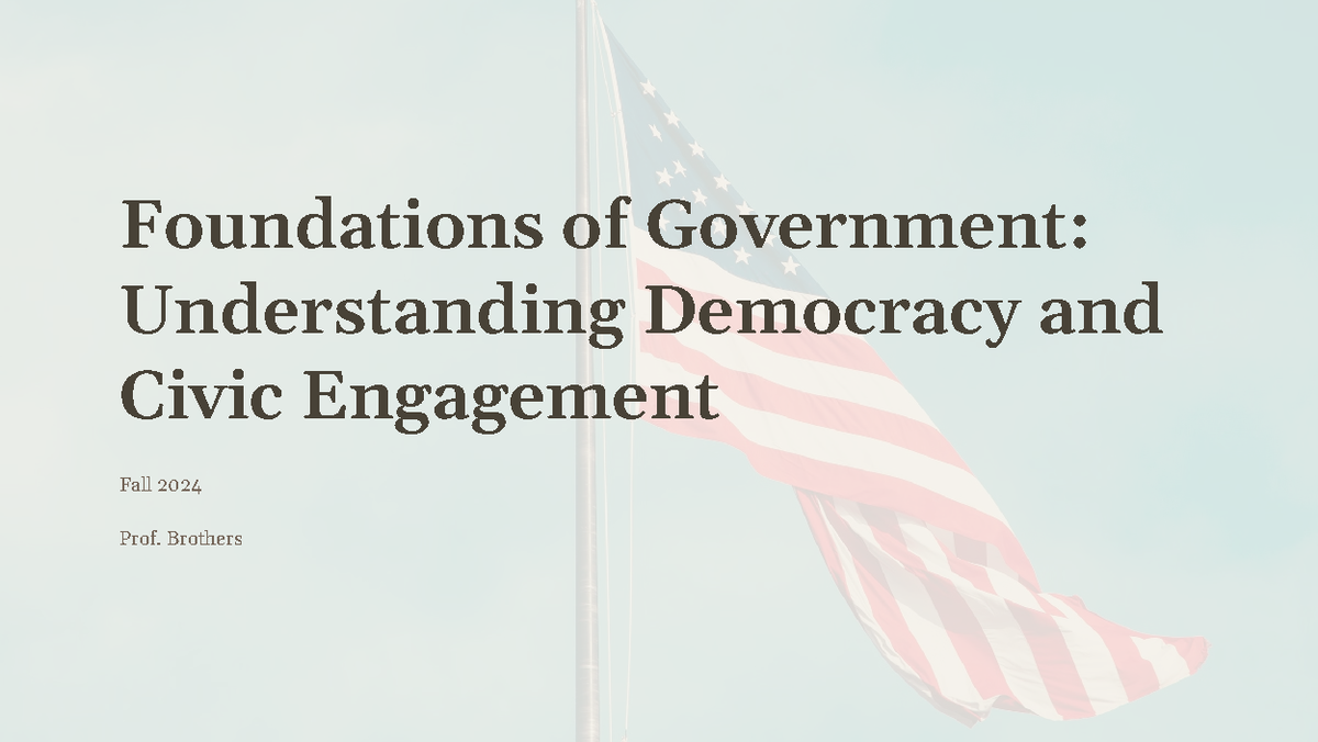 Government 2305: Foundations of Democracy and Civic Engagement Notes ...