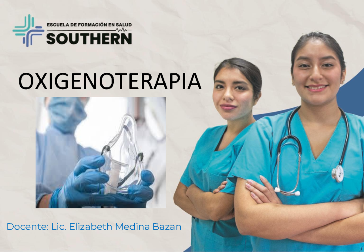 Oxigenoterapia - TIPOS DE TERPIAS - Docente: Lic. Elizabeth Medina ...