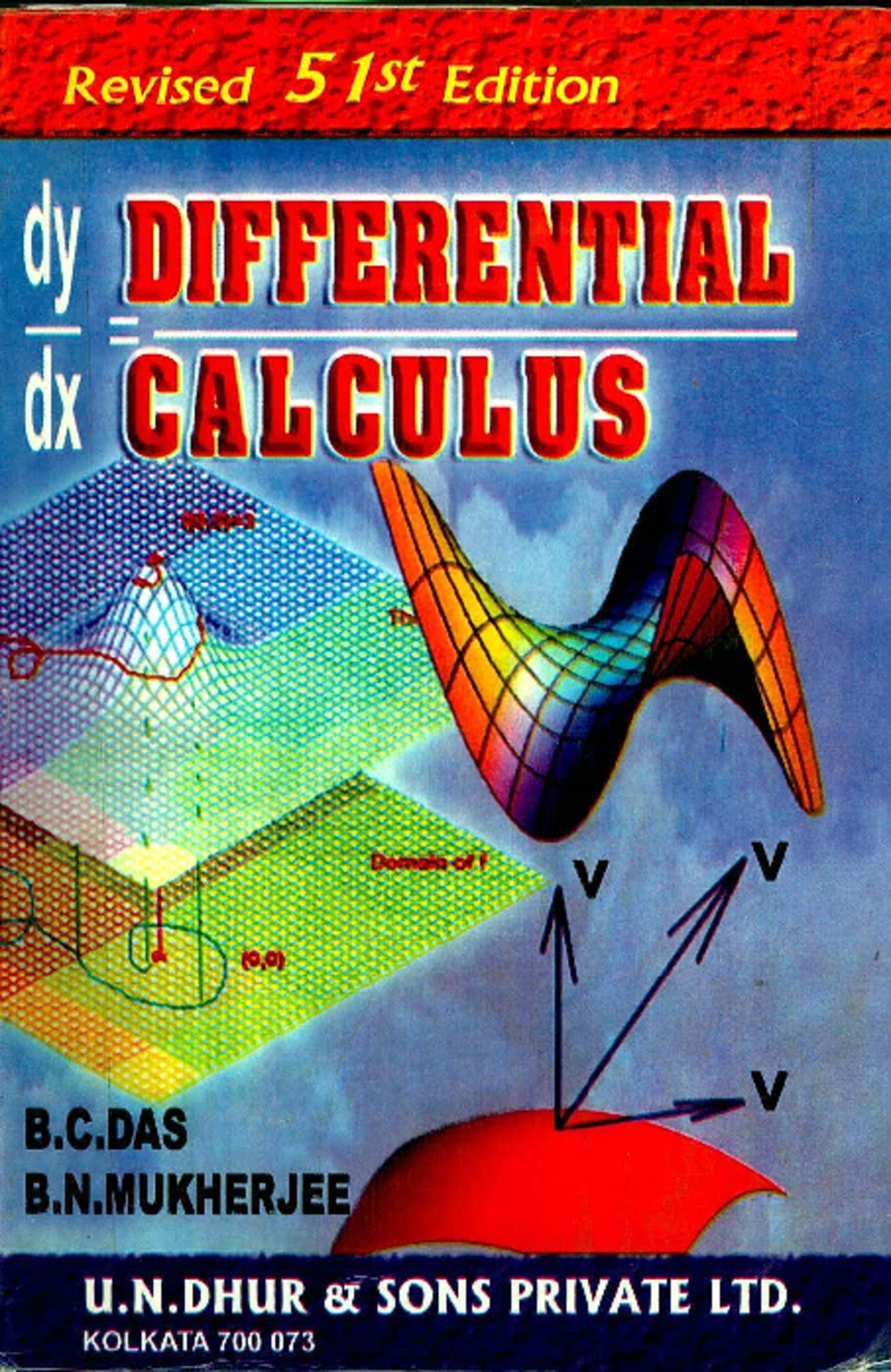 Differential Calculus: Revised 51st Edition by B.N. Das for B.Sc ...