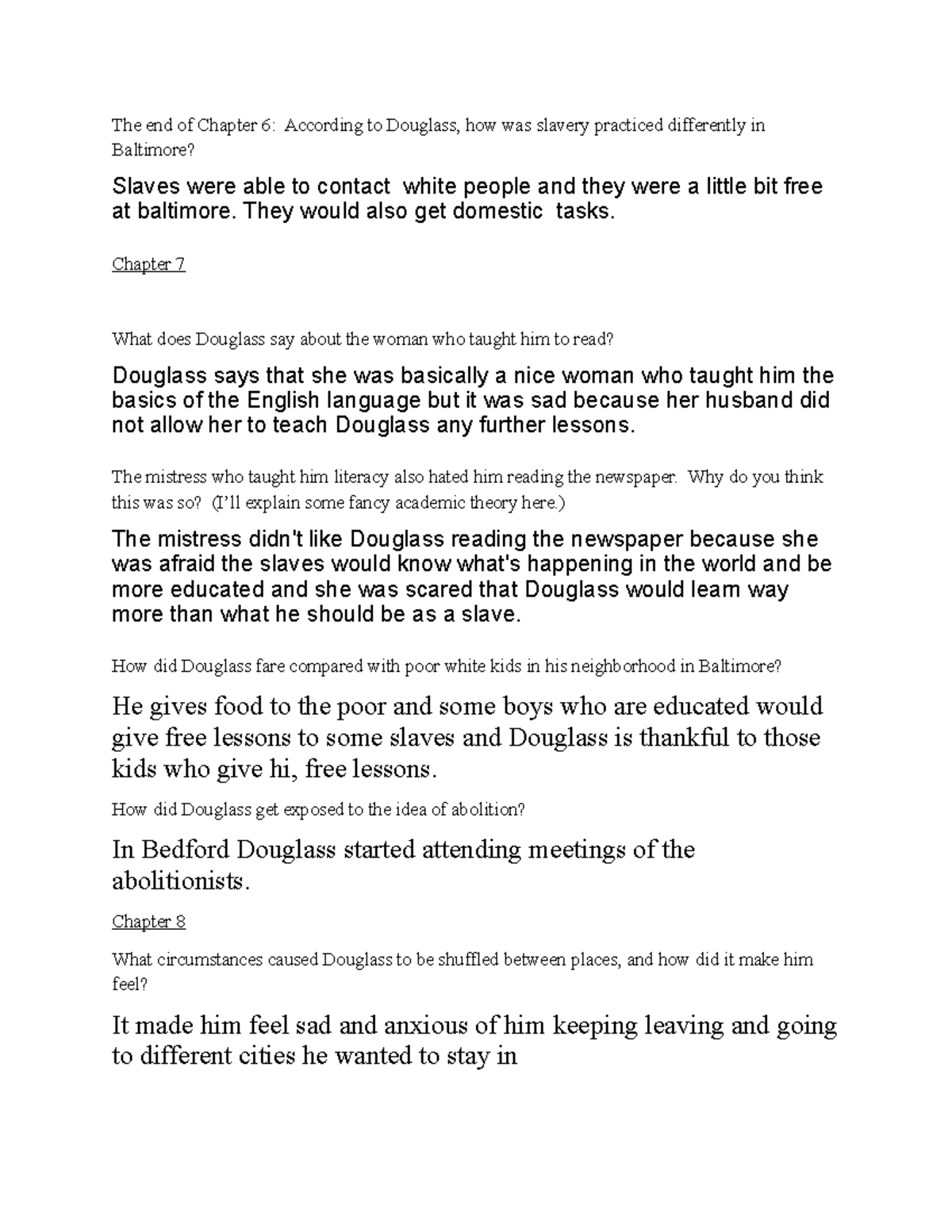 Douglass Chapters 6-9 questions - The end of Chapter 6: According to ...