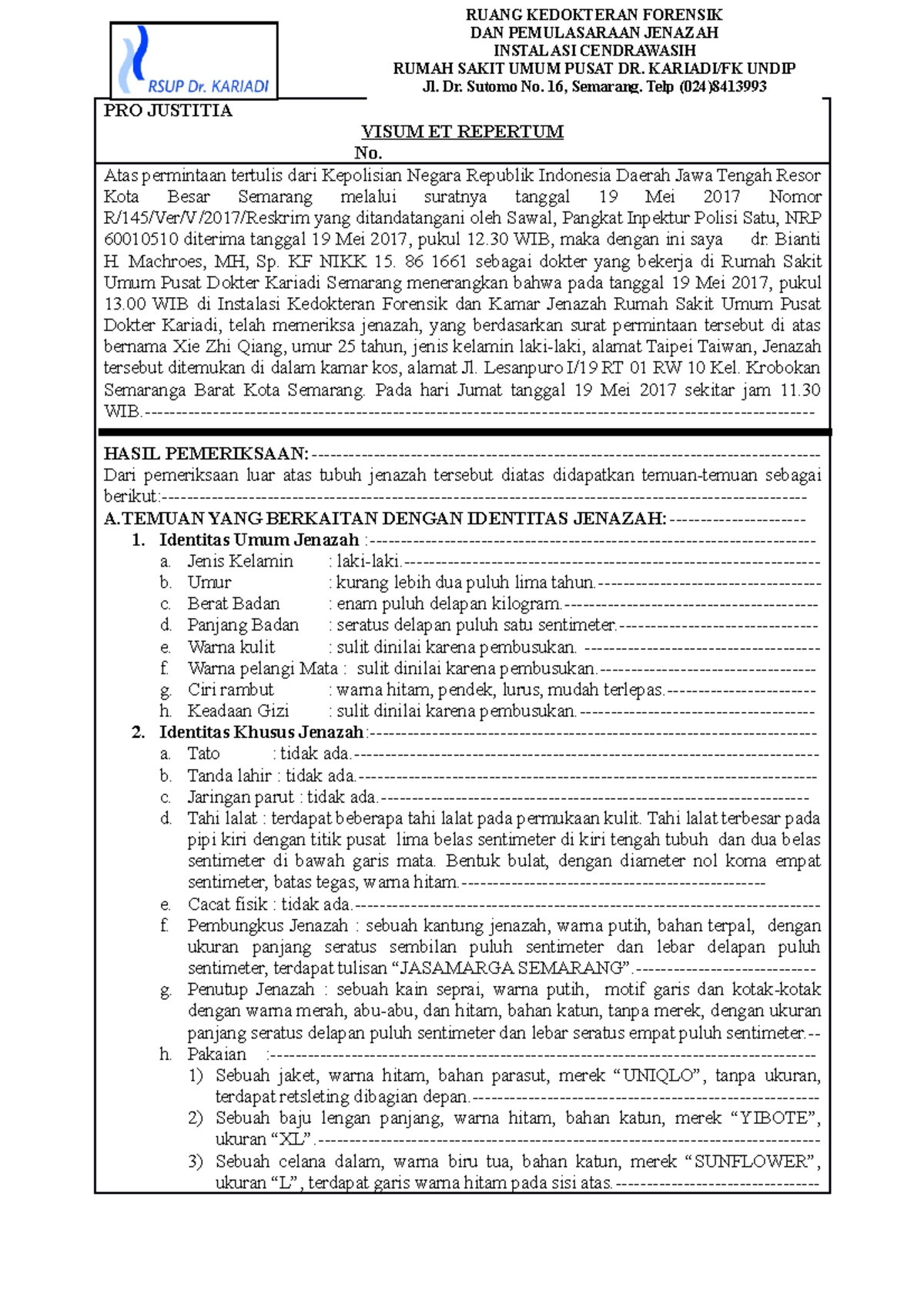 Contoh visum et repertum Autopsy - PRO JUSTITIA VISUM ET REPERTUM No ...