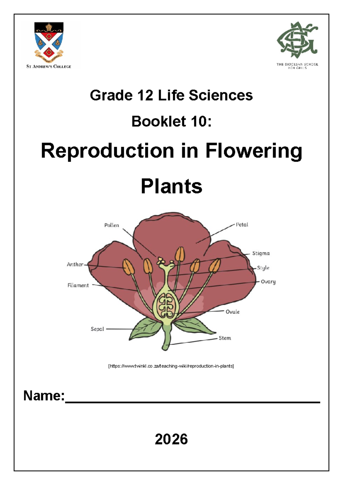 Grade 12 Life Sciences Booklet 8: Reproduction in Flowering Plants 2026 ...