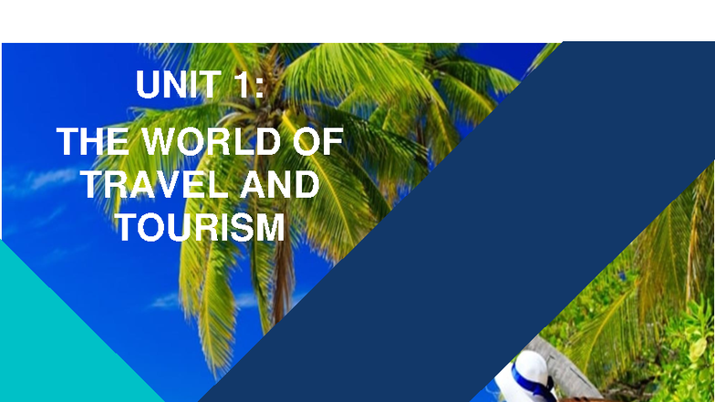 UNIT 1: KEY COMPONENTS OF TRAVEL AND TOURISM - SECTORS & DISTRIBUTION ...