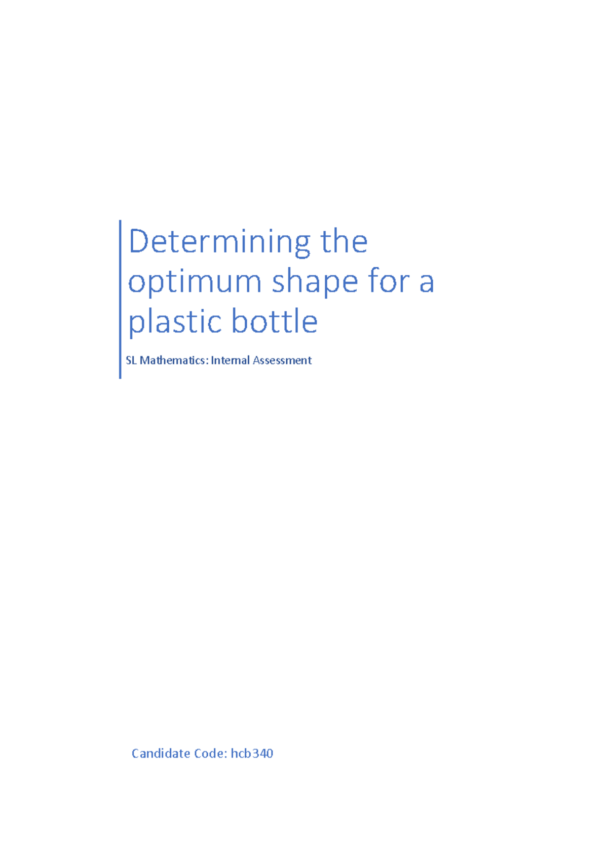 Optimum Shape for Plastic Bottle: SL Mathematics Internal Assessment ...