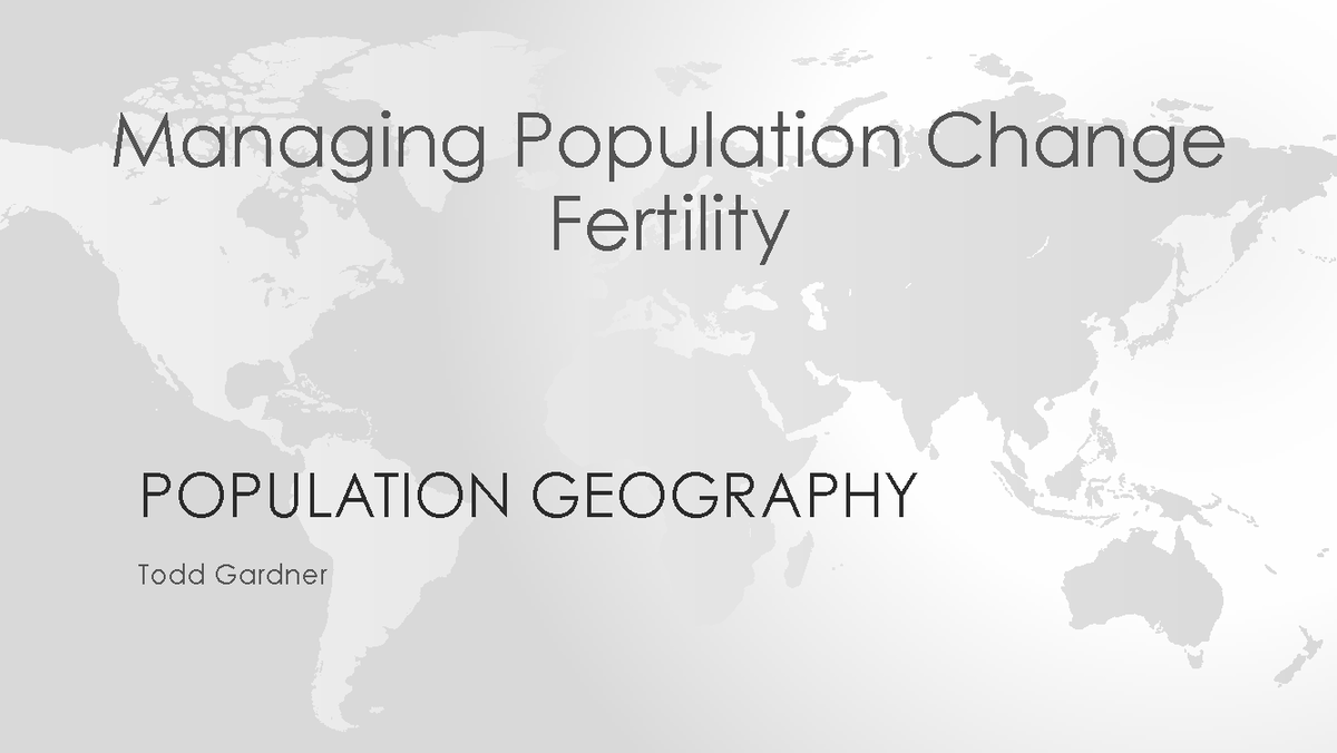 Managing Population Change: Fertility Policies and Trends - Studocu