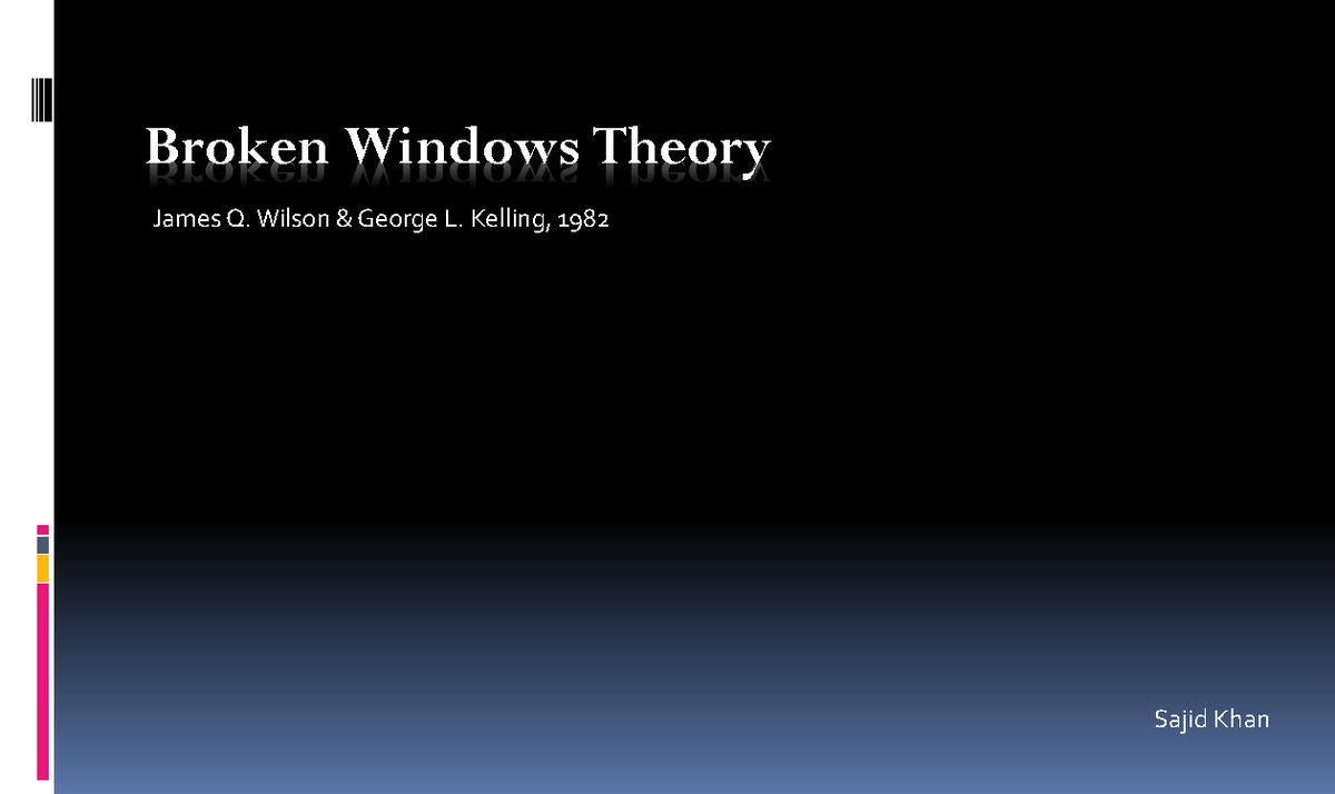 Crime and society - read - Broken Windows Theory James Q. Wilson ...