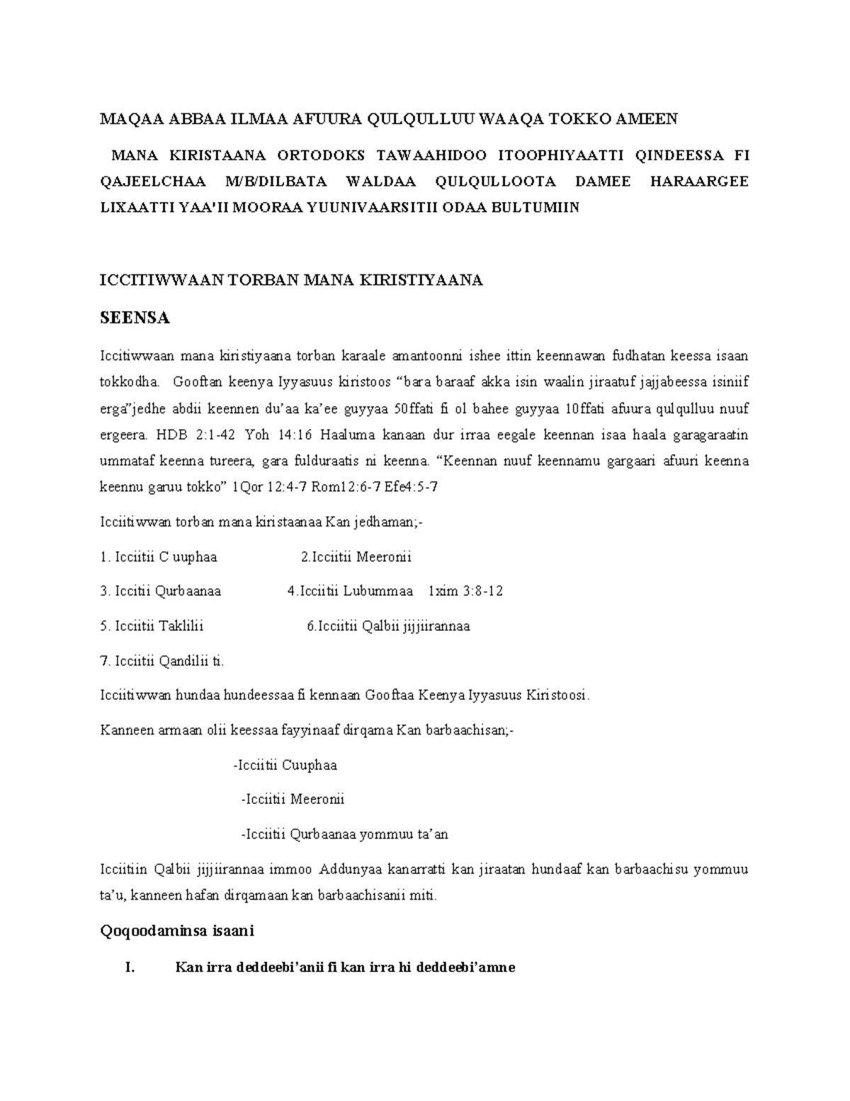 Iccitii Torban Mana Kiristaanaa: MAQAA ABBAA ILMAA AFUURA QULQULLUU WAAQA TOKKO - Studocu