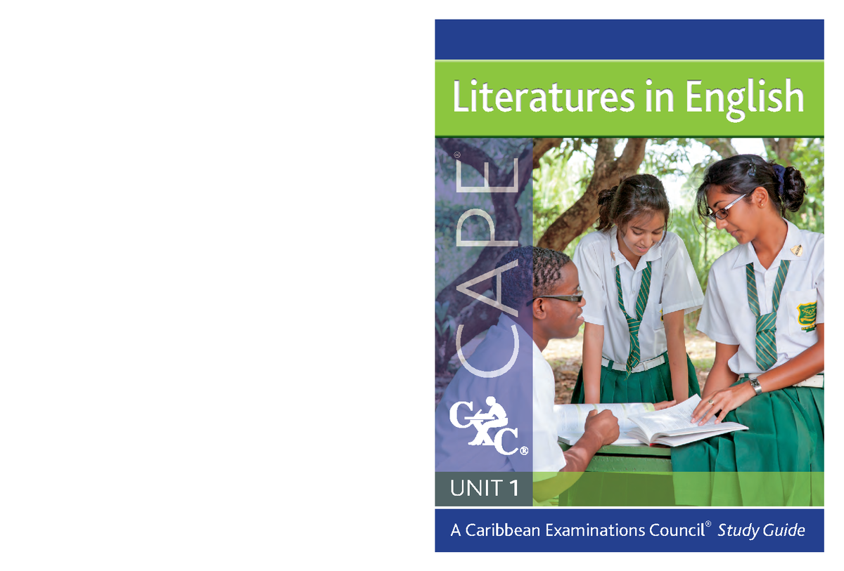 CAPE® Literatures in English Study Guide: Unit 1 Overview and Analysis ...