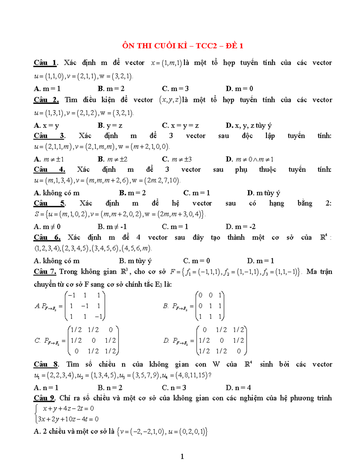 TCC2- Dethick 1 - okvip - ÔN THI CUỐI KÌ – TCC2 – ĐỀ 1 Câu 1. Xác định m để vector x 1, m,1 là ...