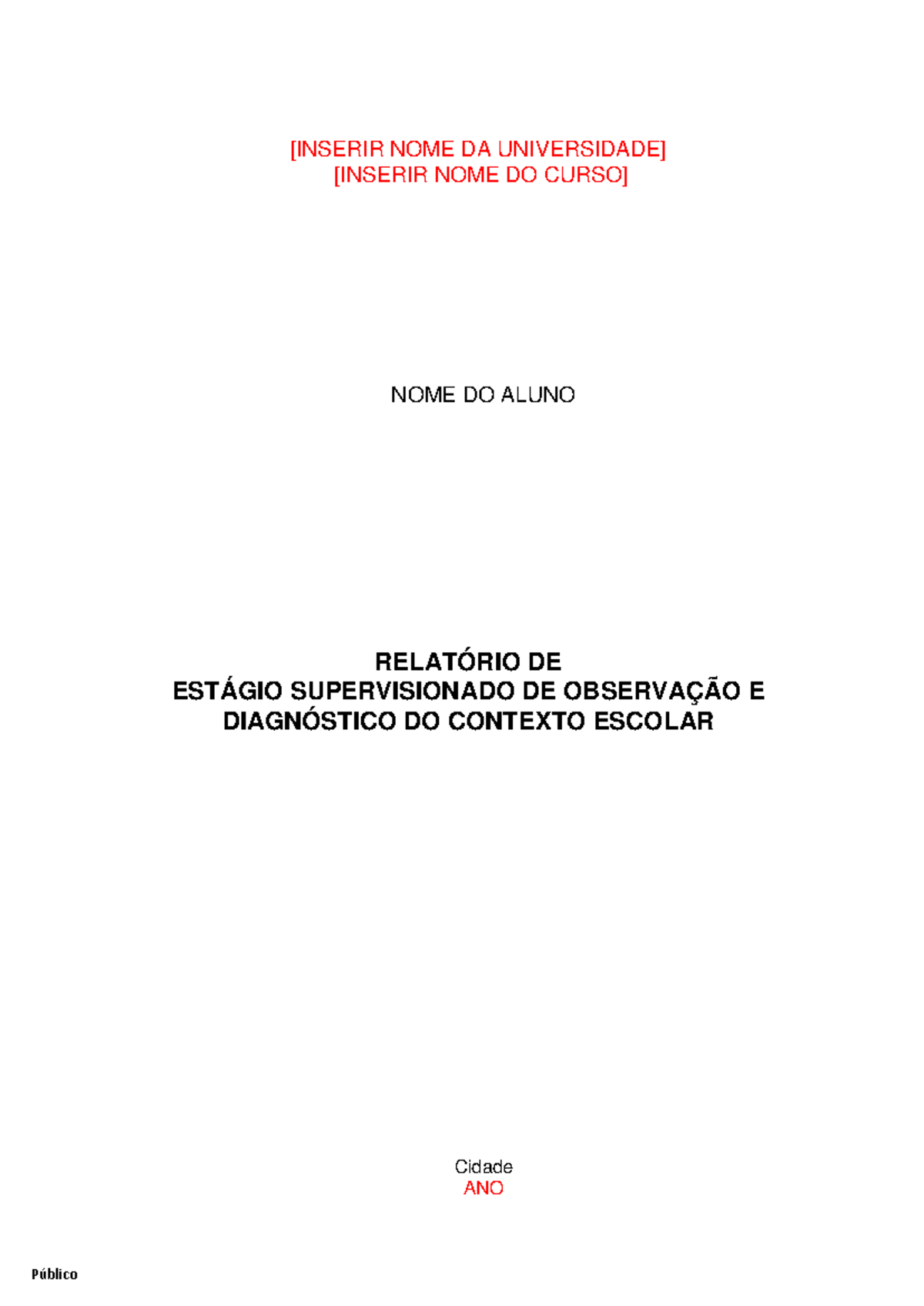 Relatório de Estágio Supervisionado: Observação e Diagnóstico Escolar ...