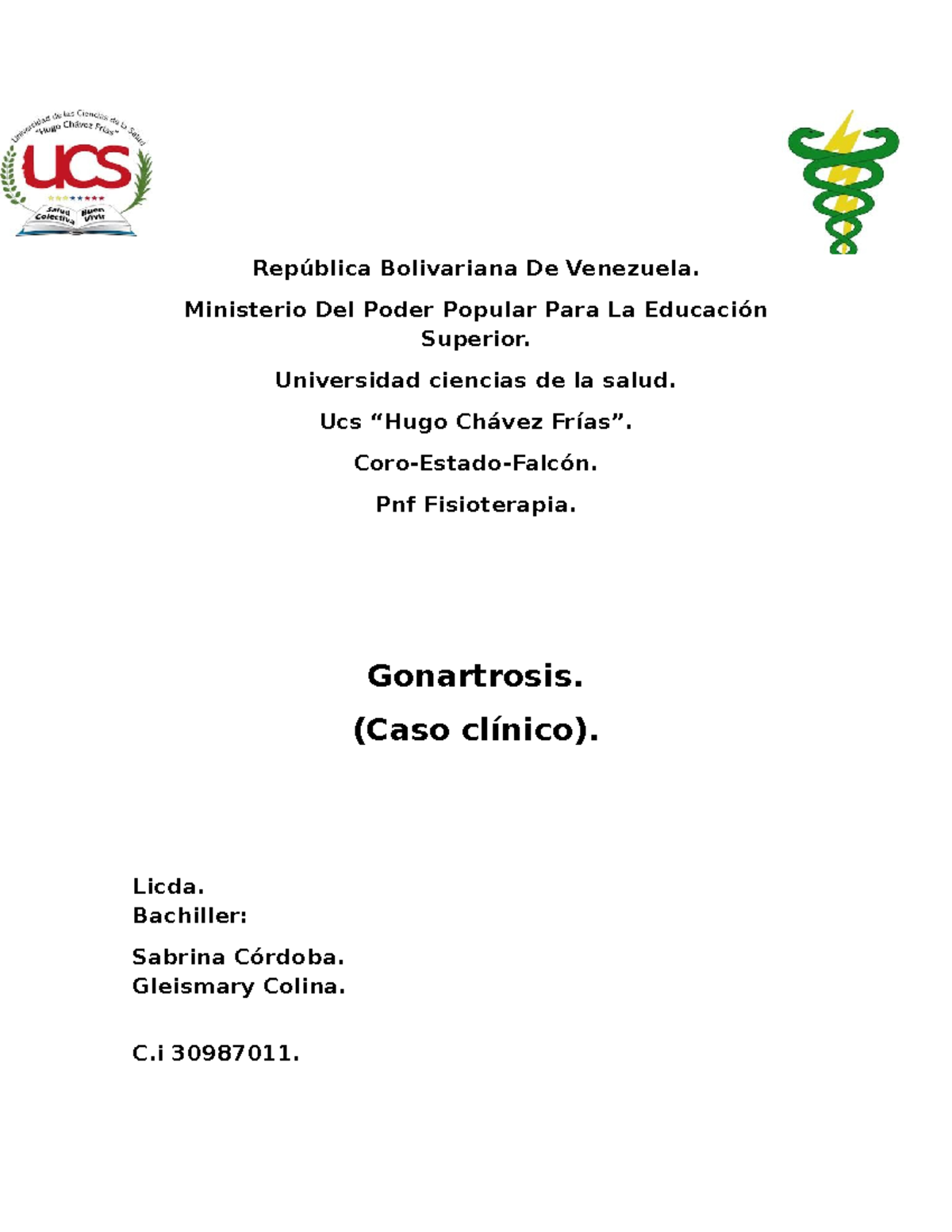 Gonartrosis: Caso Clínico y Plan de Rehabilitación - UCS Fisioterapia ...