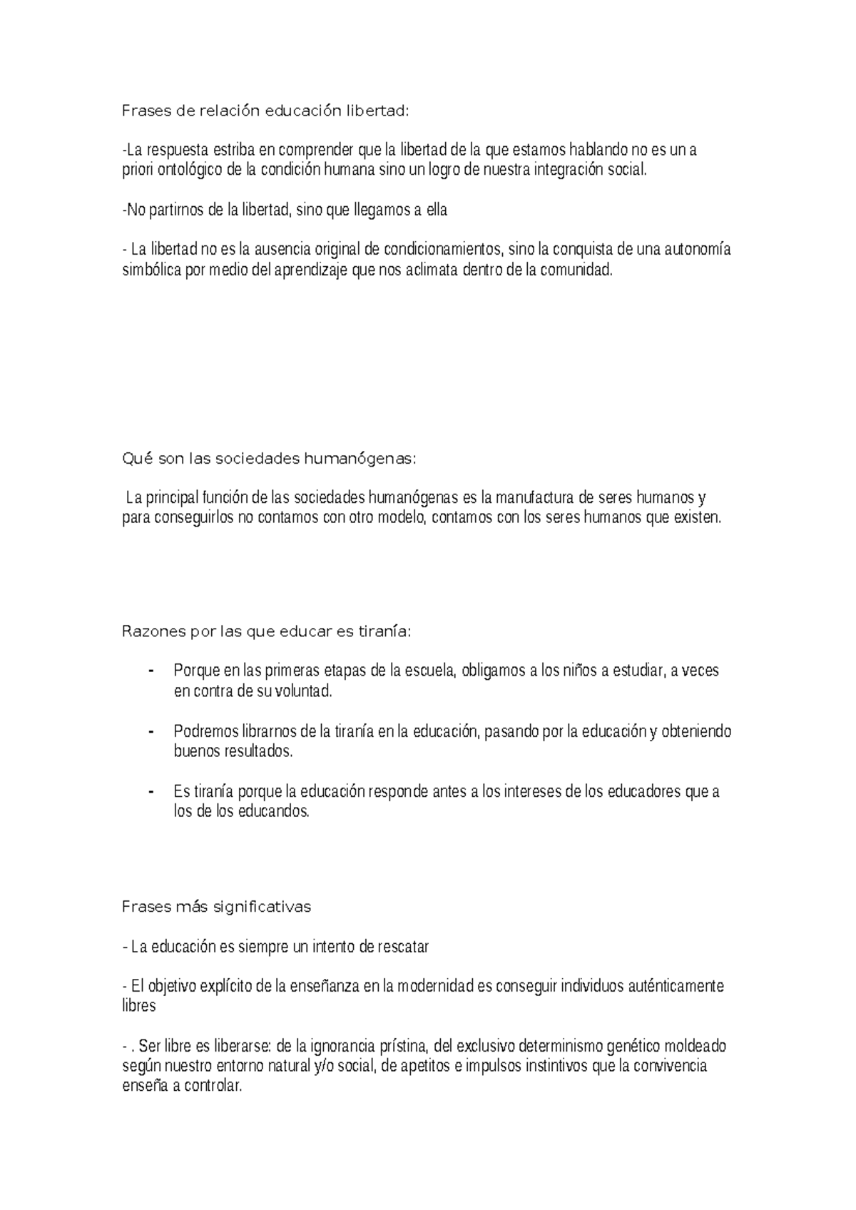 Educar es una tiranía - Frases de relación educación libertad: -La ...