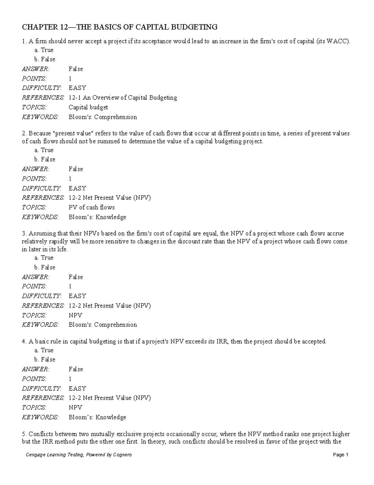 Chapter 12 THE Basics OF Capital Budgeting - 1. A firm should never ...