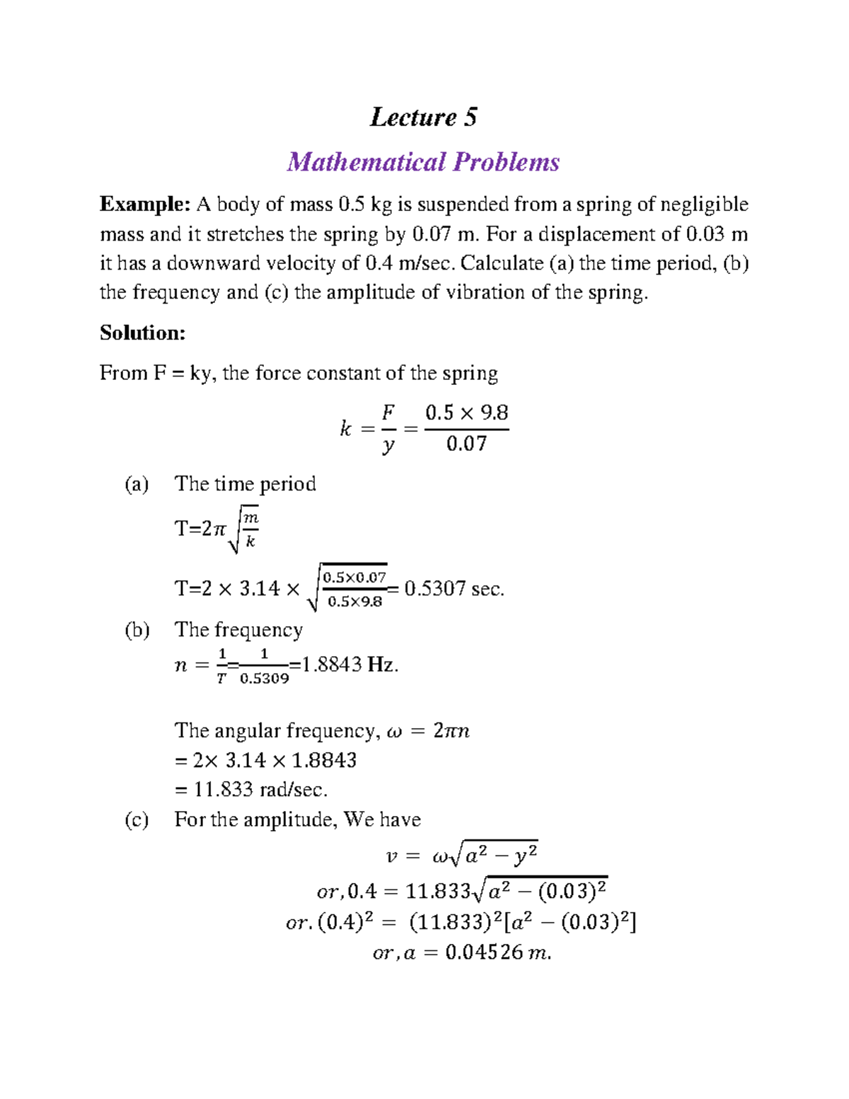 Lecture 5 & math - Simple Harmonic Motion - Lecture 5 Mathematical Problems Example: A body of ...