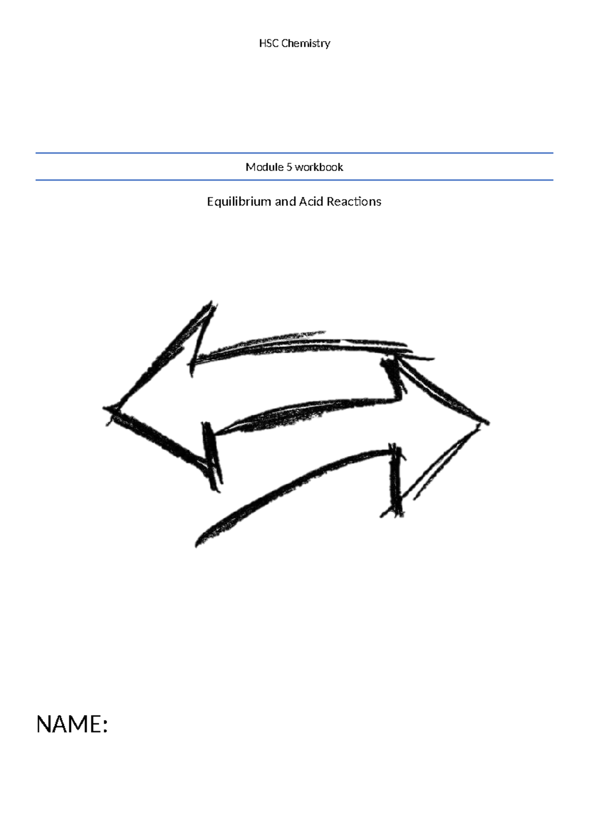HSC Chemistry Module 5 Workbook: Equilibrium & Acid Reactions (ACSCH090 ...