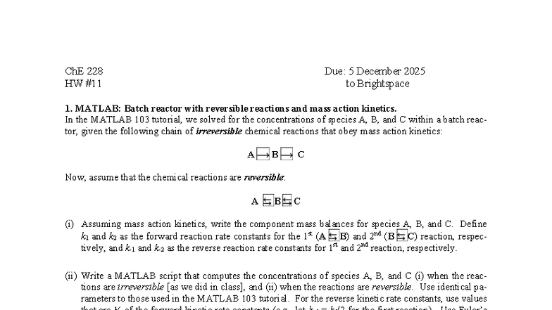 ChE 228 HW11: Batch Reactor with Reversible Reactions in MATLAB - Studocu