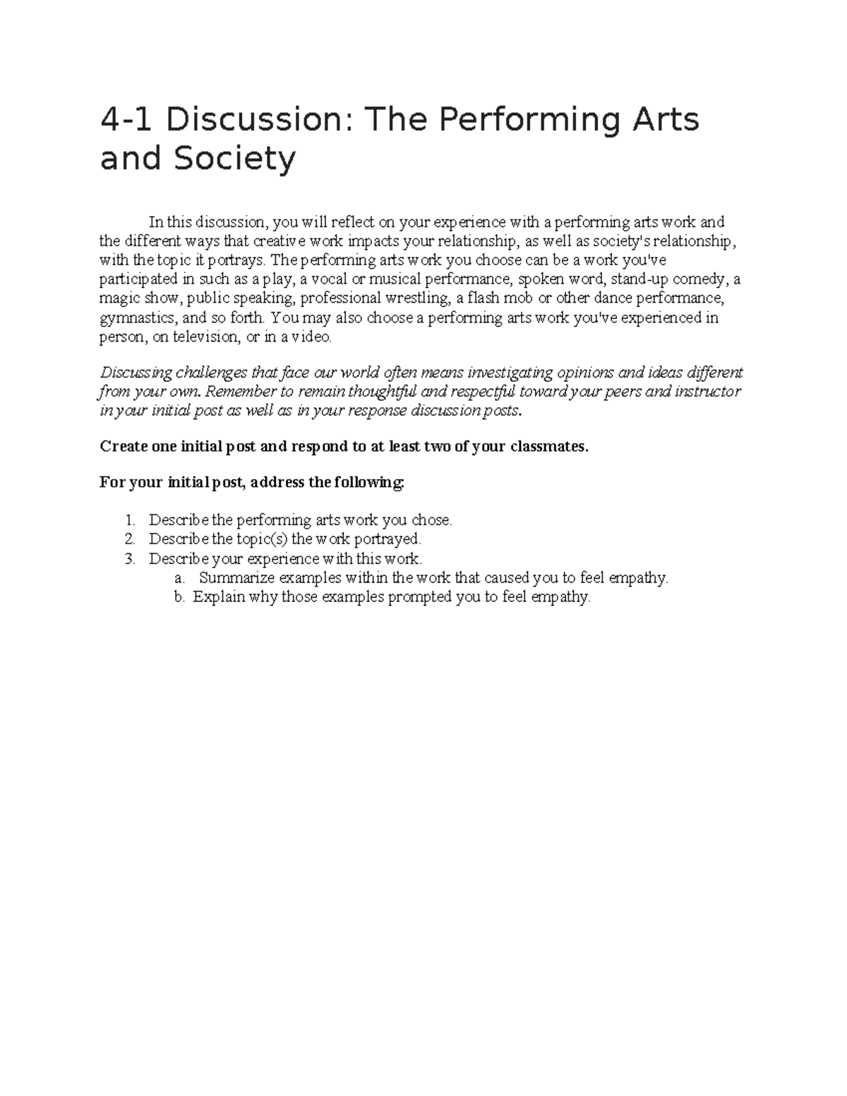 Discussion 4 Post: The Impact of Performing Arts on Society - HUM 102 ...