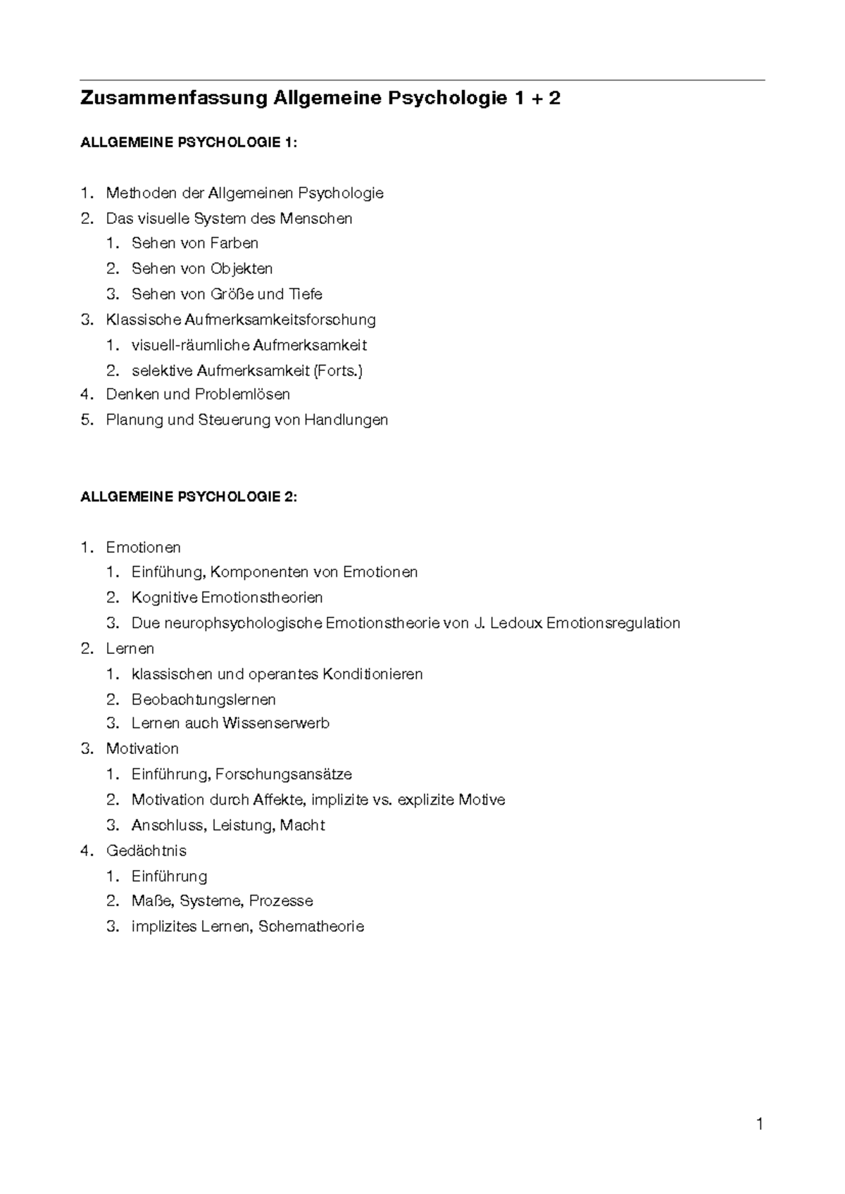 Zusammenfassung Allgemeine Psychologie 1+2 - Methoden der Allgemeinen Psychologie 2. Das ...