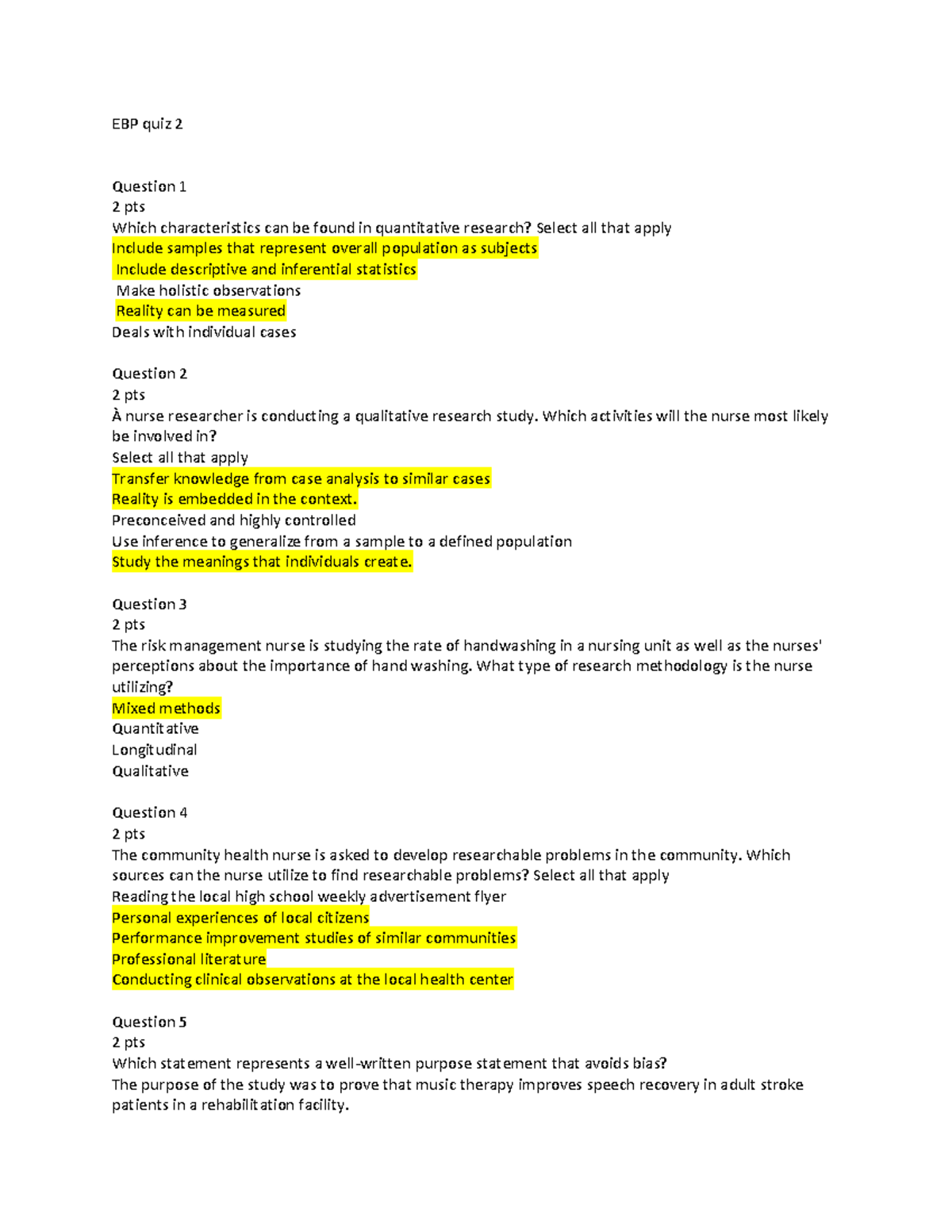 EBP quiz 2 review - WEEK 2 QUIZ - EBP quiz 2 Question 1 2 pts Which characteristics can be found ...
