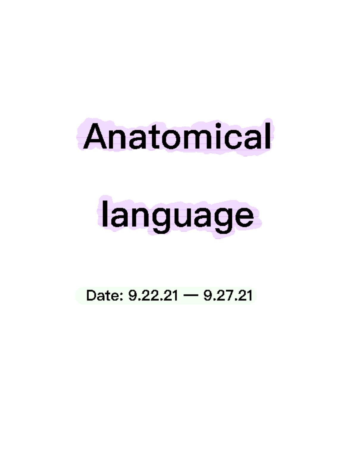 Anatomy and Physiology 2 - Anatomical language Date: 9.22 — 9. - Studocu