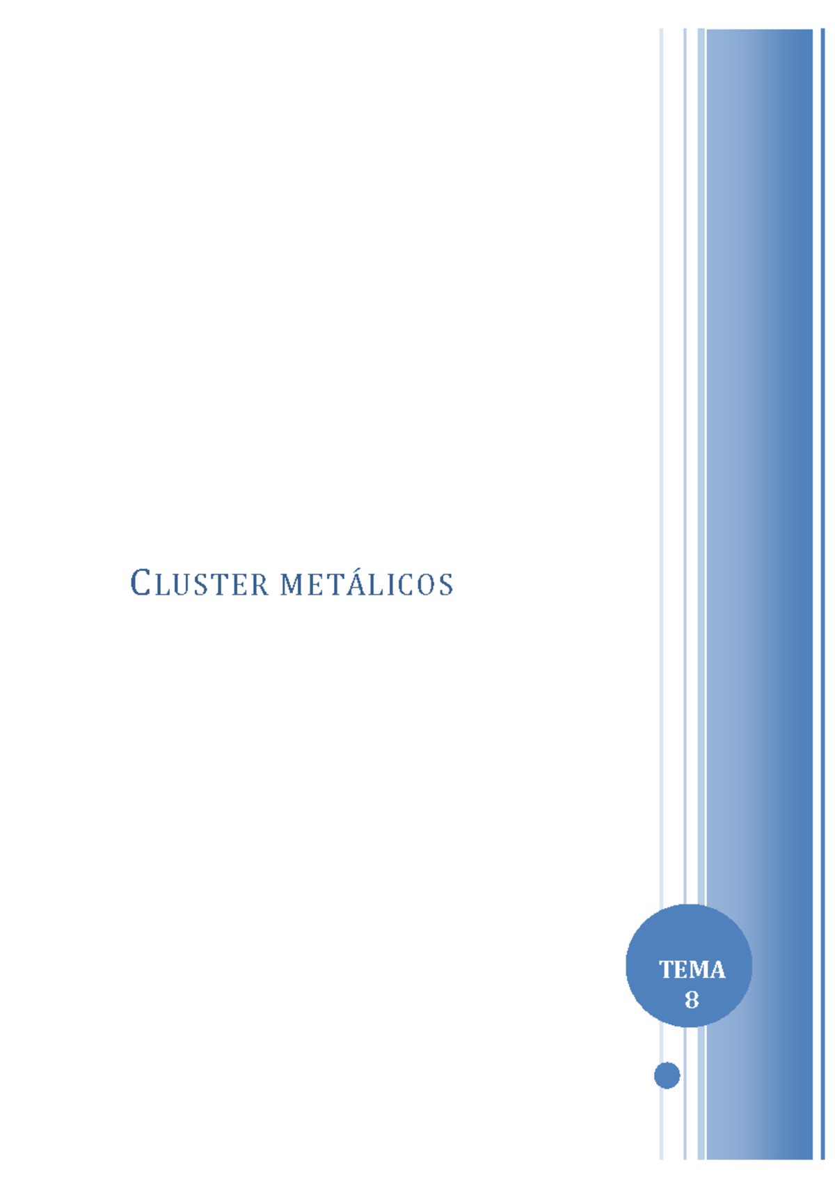 Tema 8: Estudio de Clusters Metálicos y sus Propiedades - Studocu